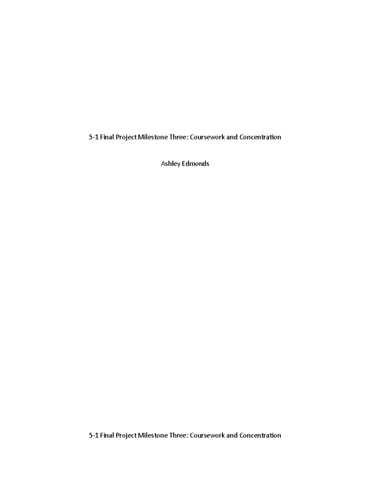 5-1 Final Project Milestone Three- Coursework and Concentration ...