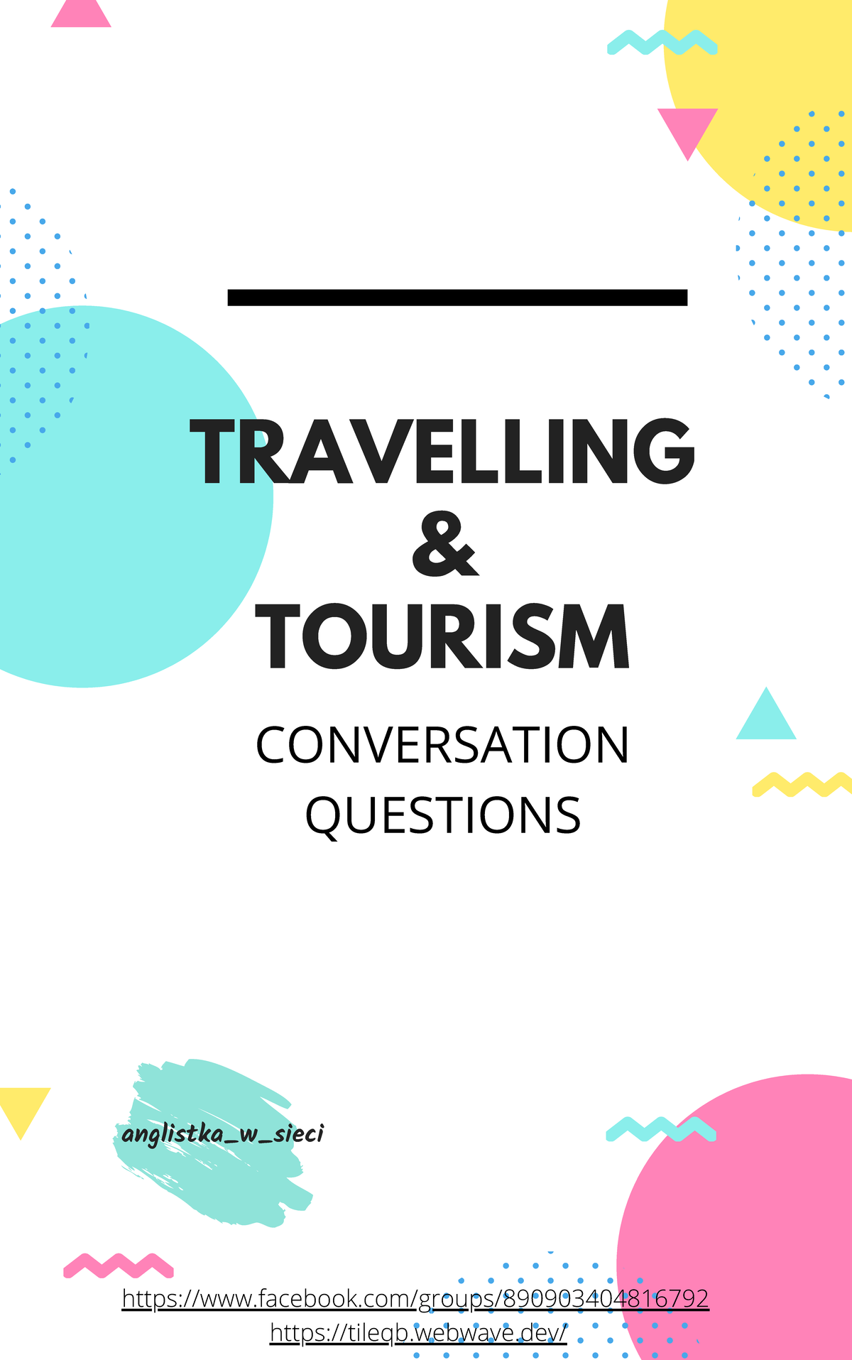 Travelling AND Tourism - TRAVELLING & TOURISM CONVERSATION QUESTIONS ...