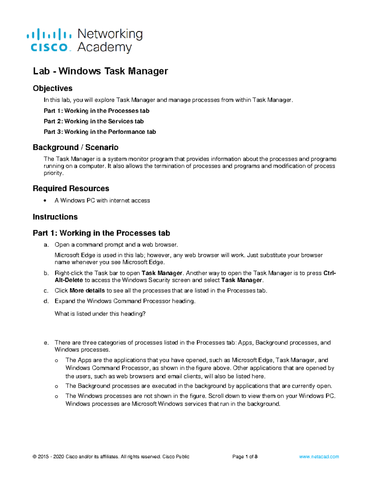 seguridad de la - Objectives In this lab, you will explore Task Manager and manage processes ...