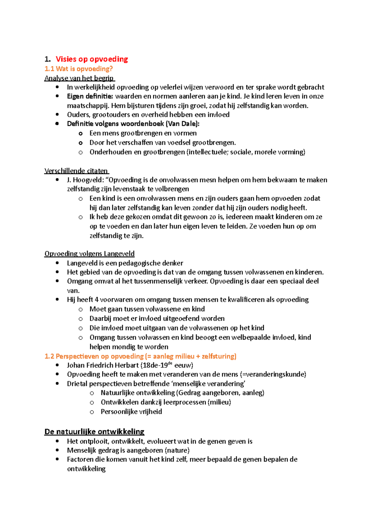 Pedagogie visies op scholen - 1. Visies op opvoeding 1 Wat is opvoeding? Analyse van het begrip ...