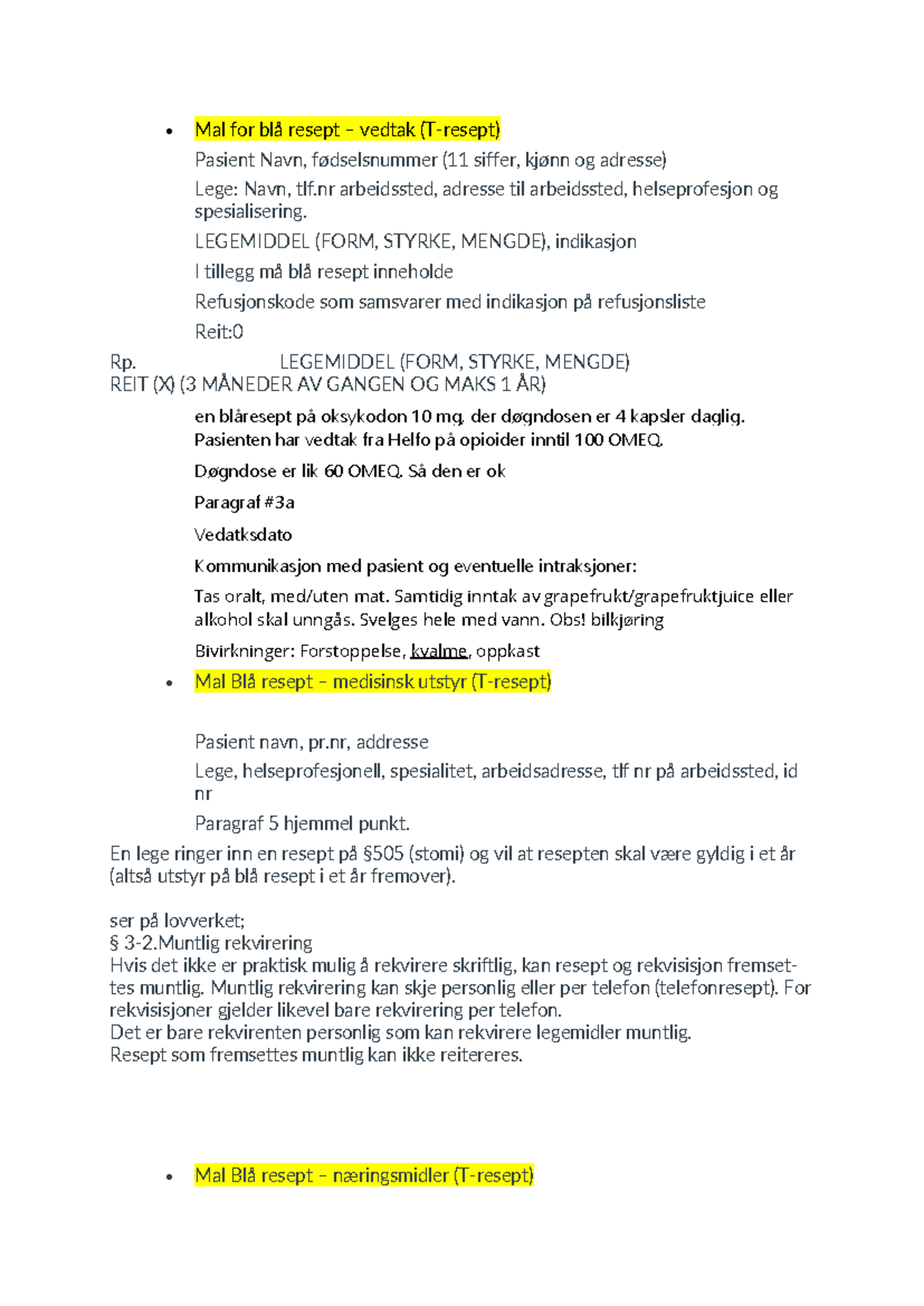 Del2 resptvurdering - notater - Mal for blå resept – vedtak (T-resept) Pasient Navn ...
