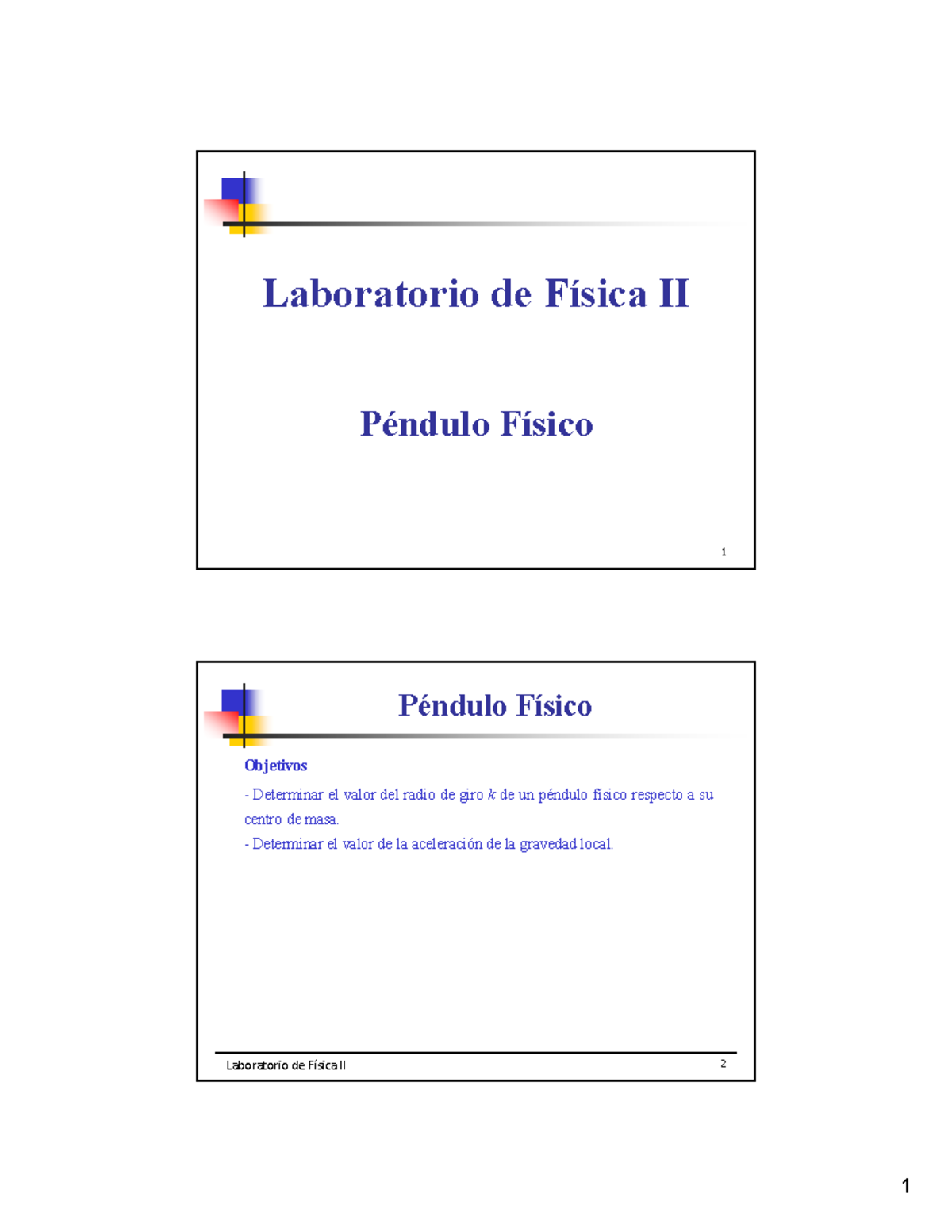 Pendulo Fisico - Fisica - 1 Péndulo Físico Laboratorio de Física II Laboratorio de Física II 2 ...