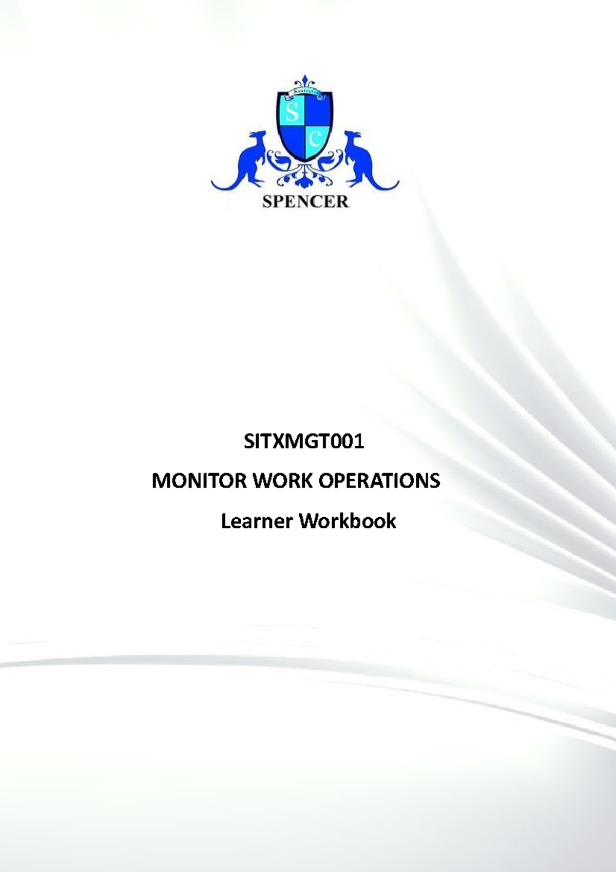 Monitor wodrk operation - SITXMGT MONITOR WORK OPERATIONS Learner ...