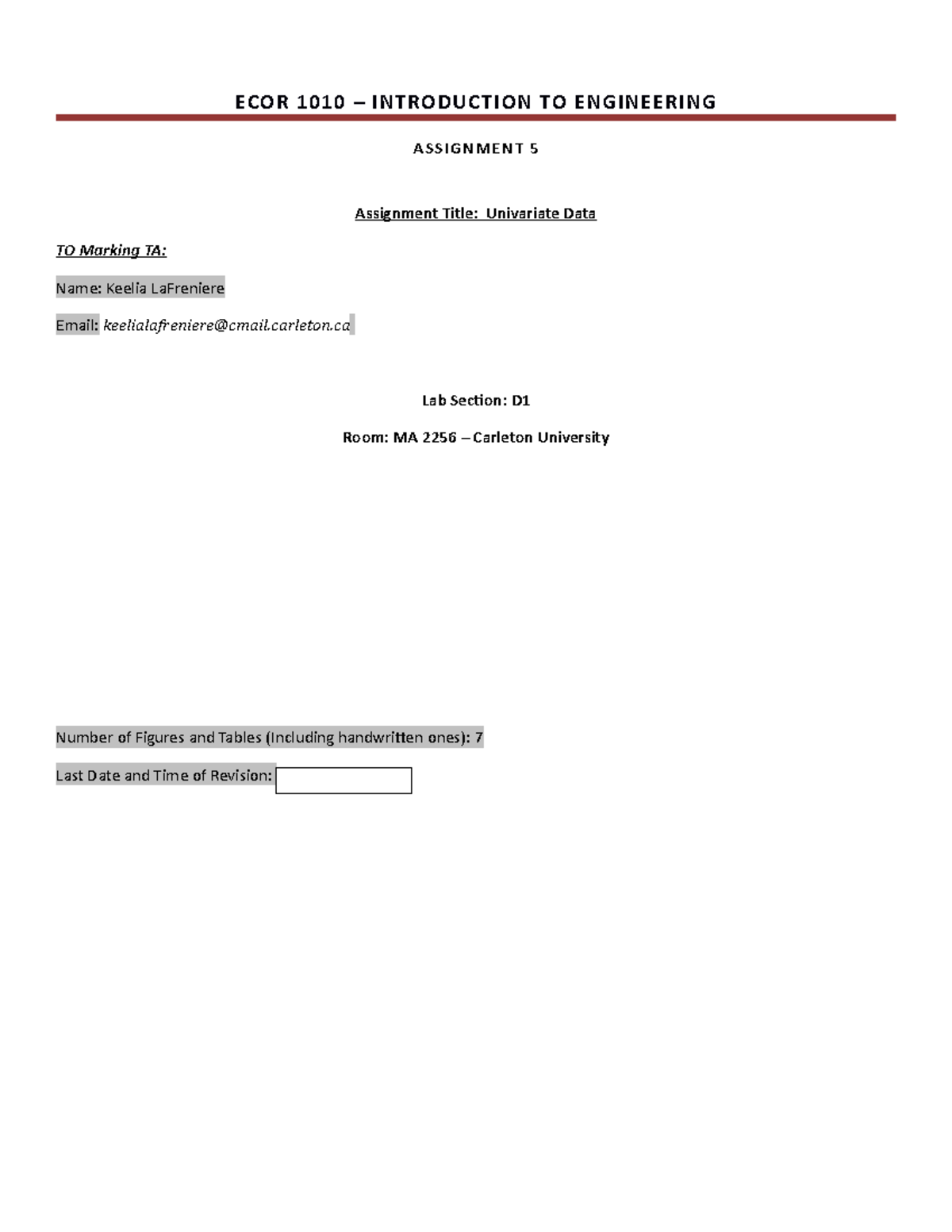 Lab5 - ECOR 1010 – INTRODUCTION TO ENGINEERING ASSIGNMENT 5 Assignment Title: Univariate Data TO ...