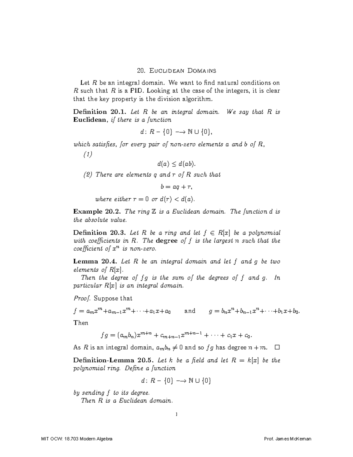 Modern Algebra Lecture 20 - Euclidean Domains Let R be an integral domain. We want to find ...