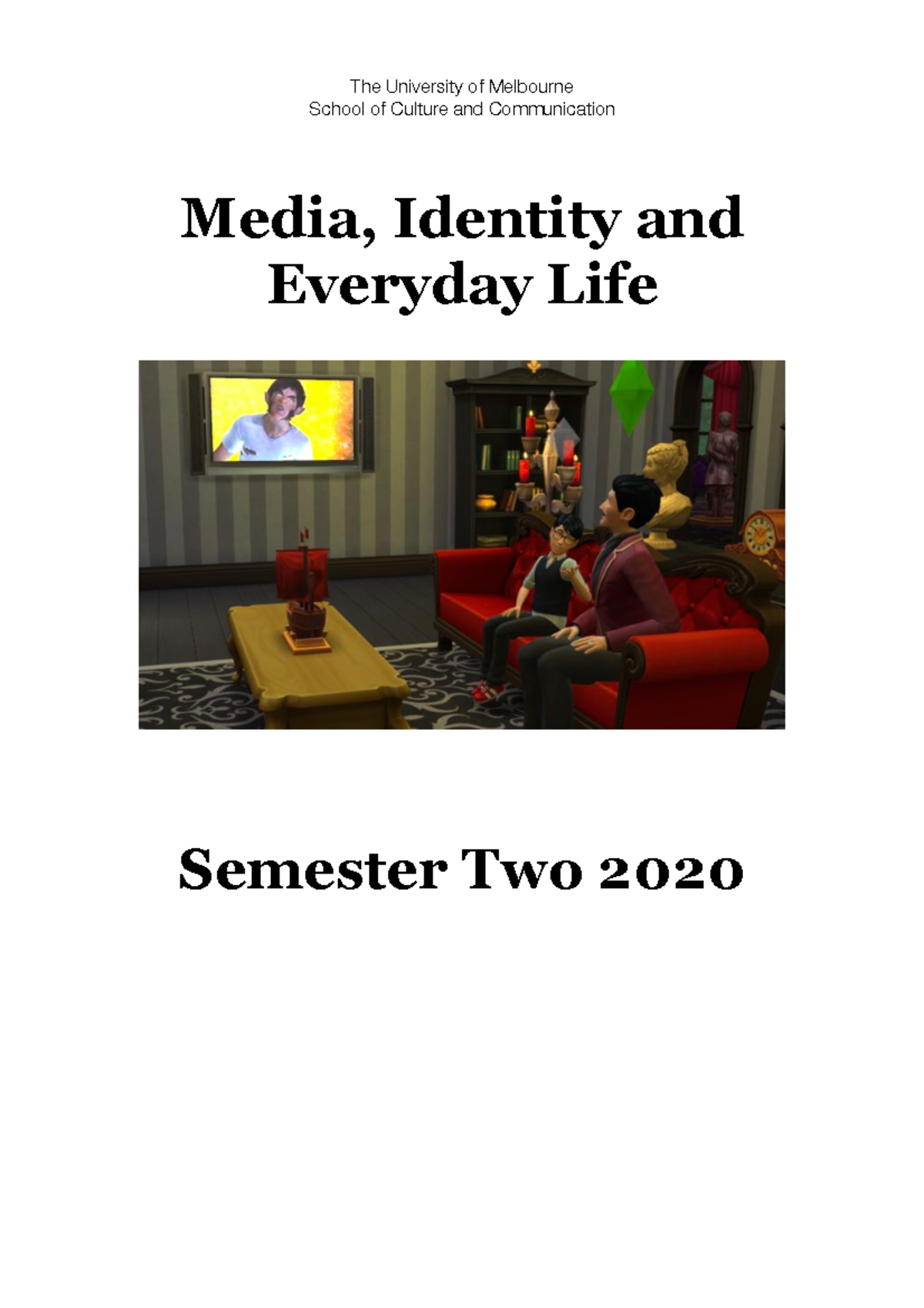 CULS10005 Media, Identity and Everyday Life Subject Guide SEM 2 2020 ...