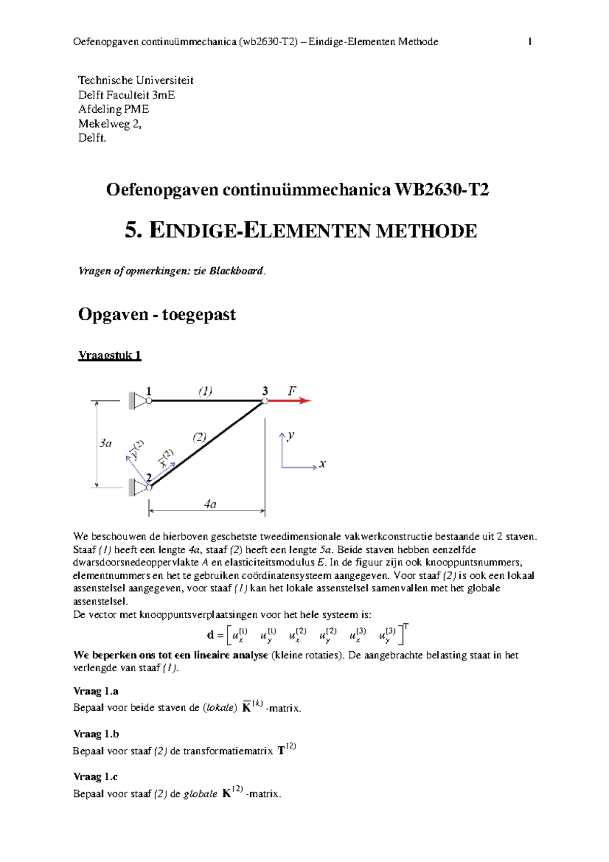 Oefenopgave 5 Continuum - Oefenopgaven continuümmechanica (wb2630-T2) – Eindige-Elementen ...