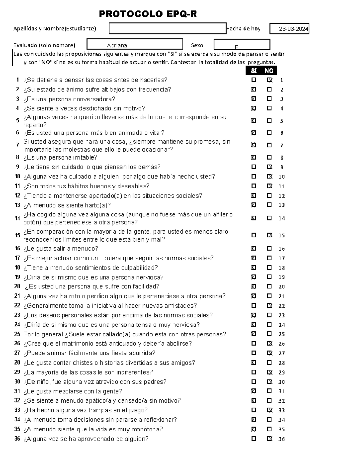 Protocolo EPQ-R - SI NO 1 ¿Se detiene a pensar las cosas antes de ...
