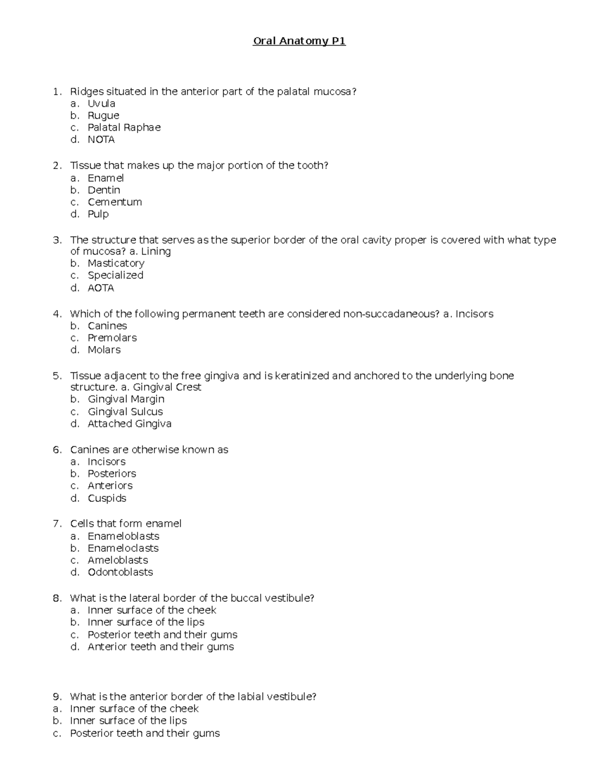 Exam 11 December 2020, questions - Oral Anatomy P Ridges situated in ...