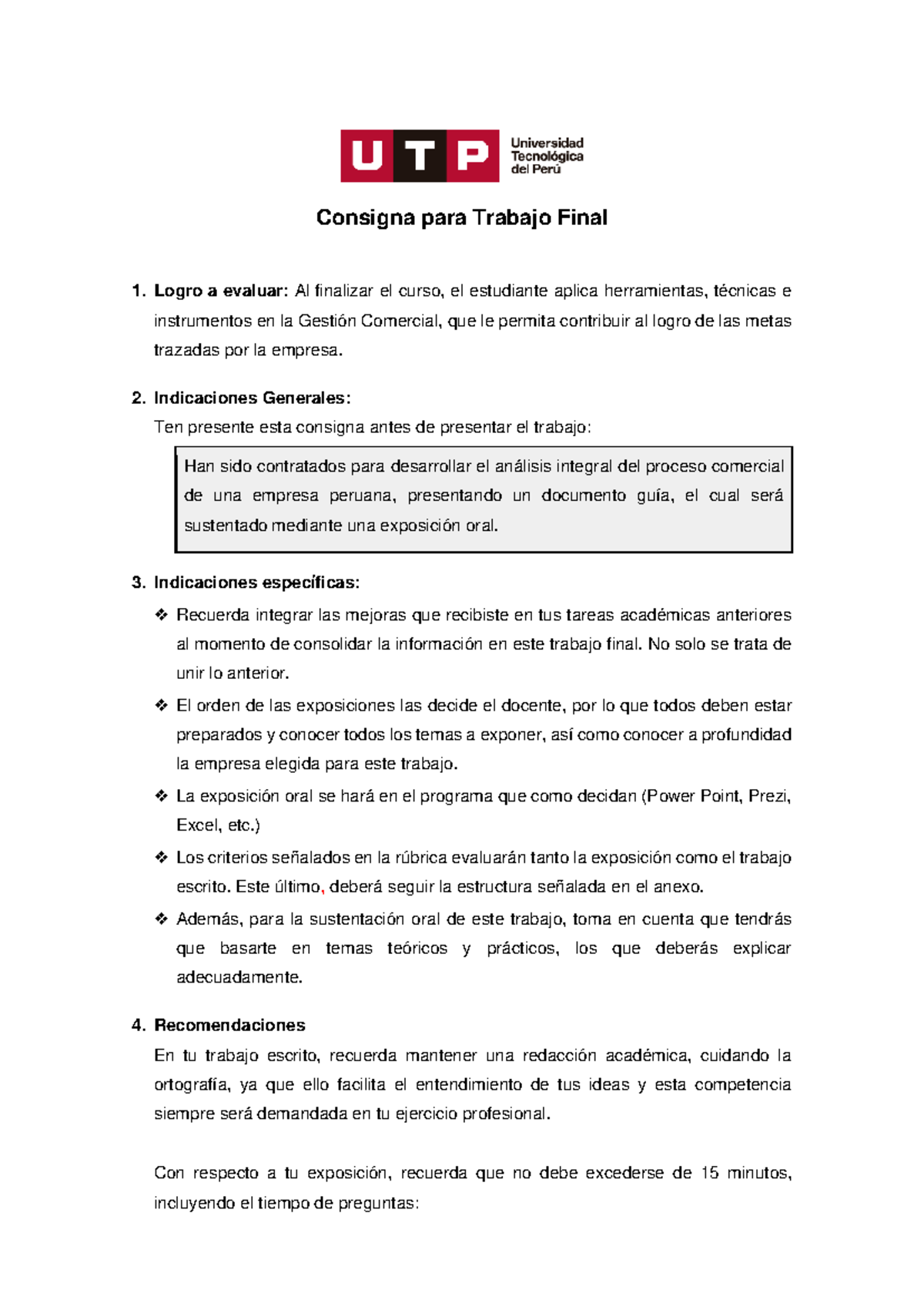 TF Indicaciones - Consigna para Trabajo Final 1. Logro a evaluar: Al finalizar el curso, el ...
