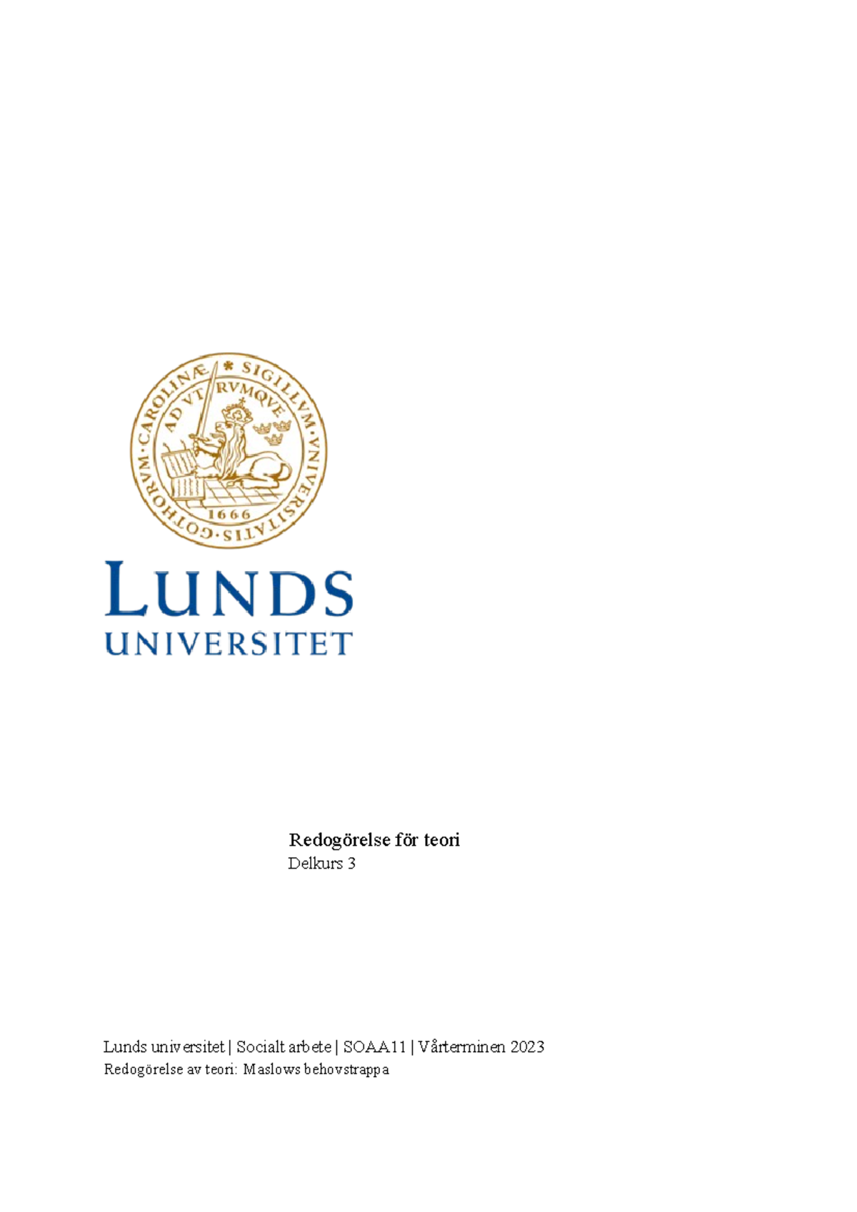 Redogörelse för teori -komplettering skicka in - Redogörelse för teori Delkurs 3 Lunds ...