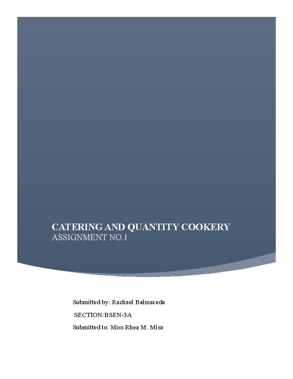 GE 106 Assignment No - NNNNNNNNNNNNNN - CATERING AND QUANTITY COOKERY ...