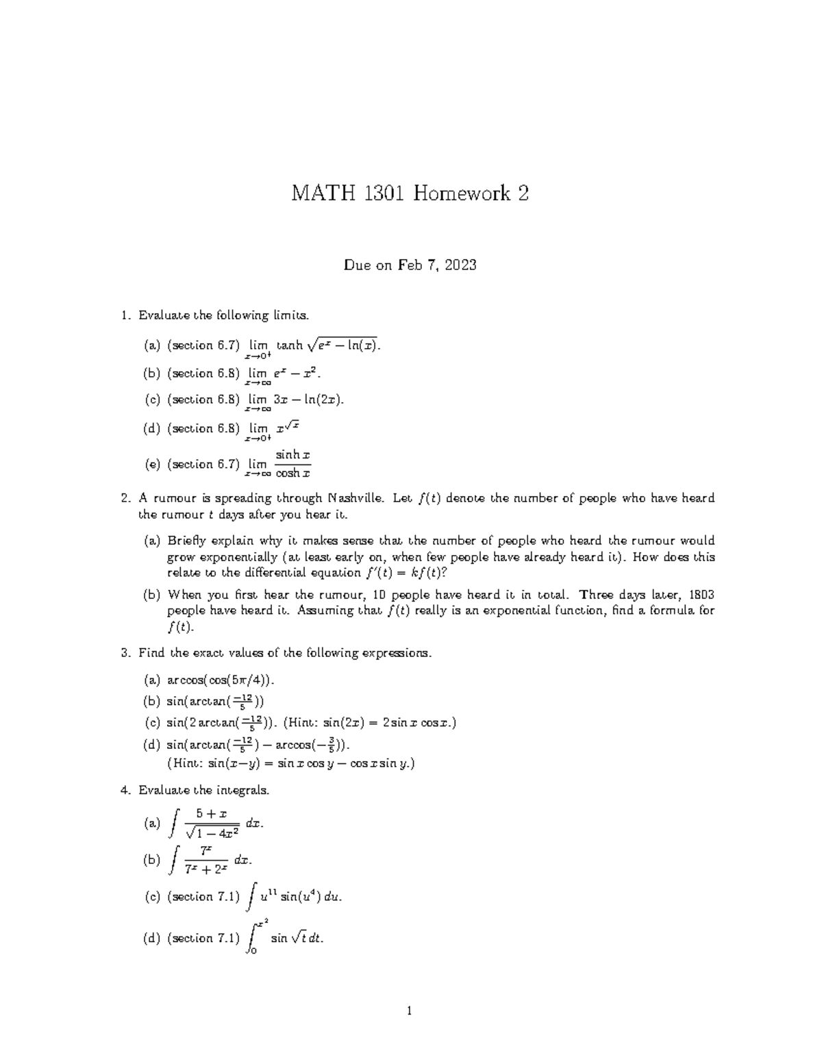 1301Sp24 HW2 - MATH 1301 Homework 2 Due on Feb 7, 2023 Evaluate the following limits. (a ...