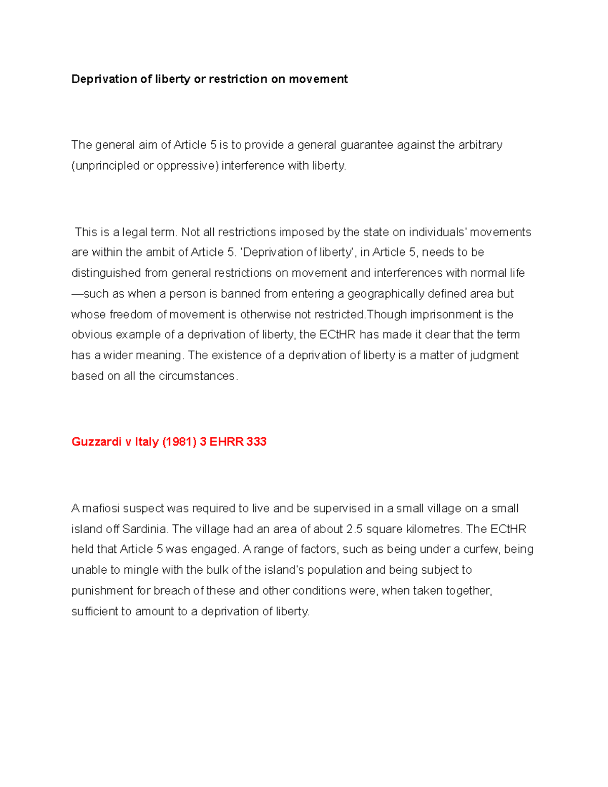 Deprivation of liberty or restriction on movement - This is a legal ...