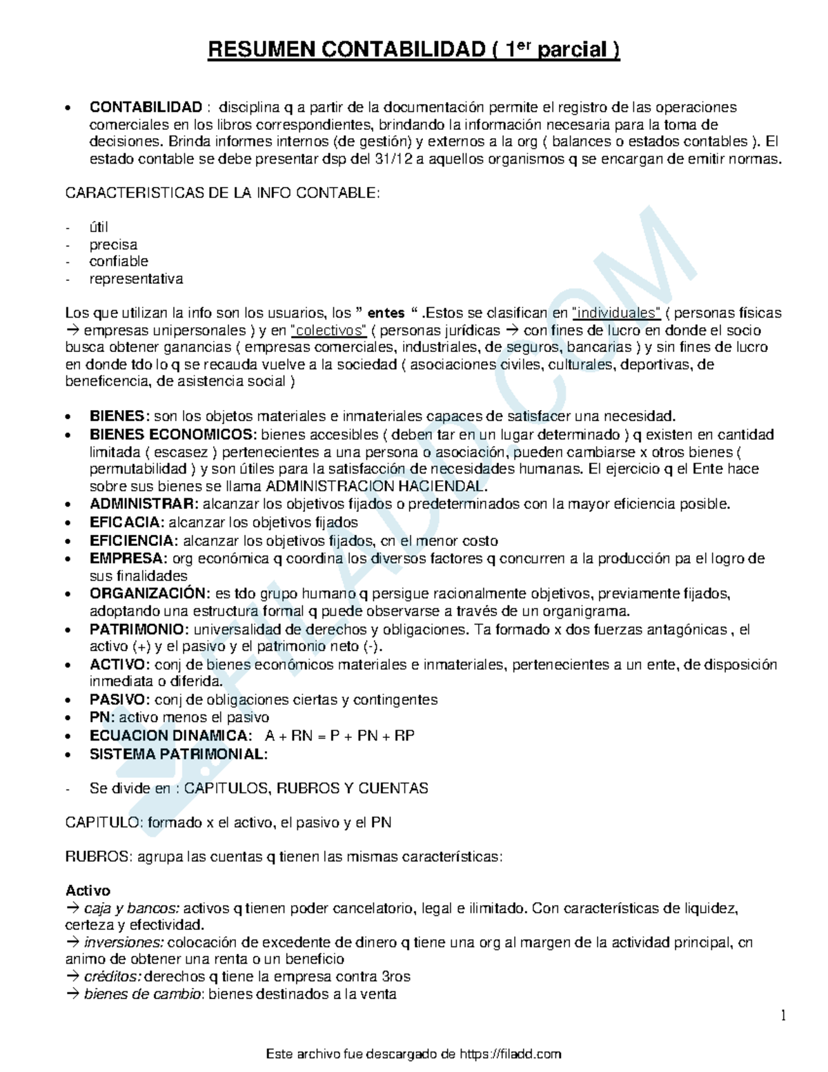 Resumen 1er parcial conta - 1 RESUMEN CONTABILIDAD ( 1er parcial ) CONTABILIDAD : disciplina q a ...