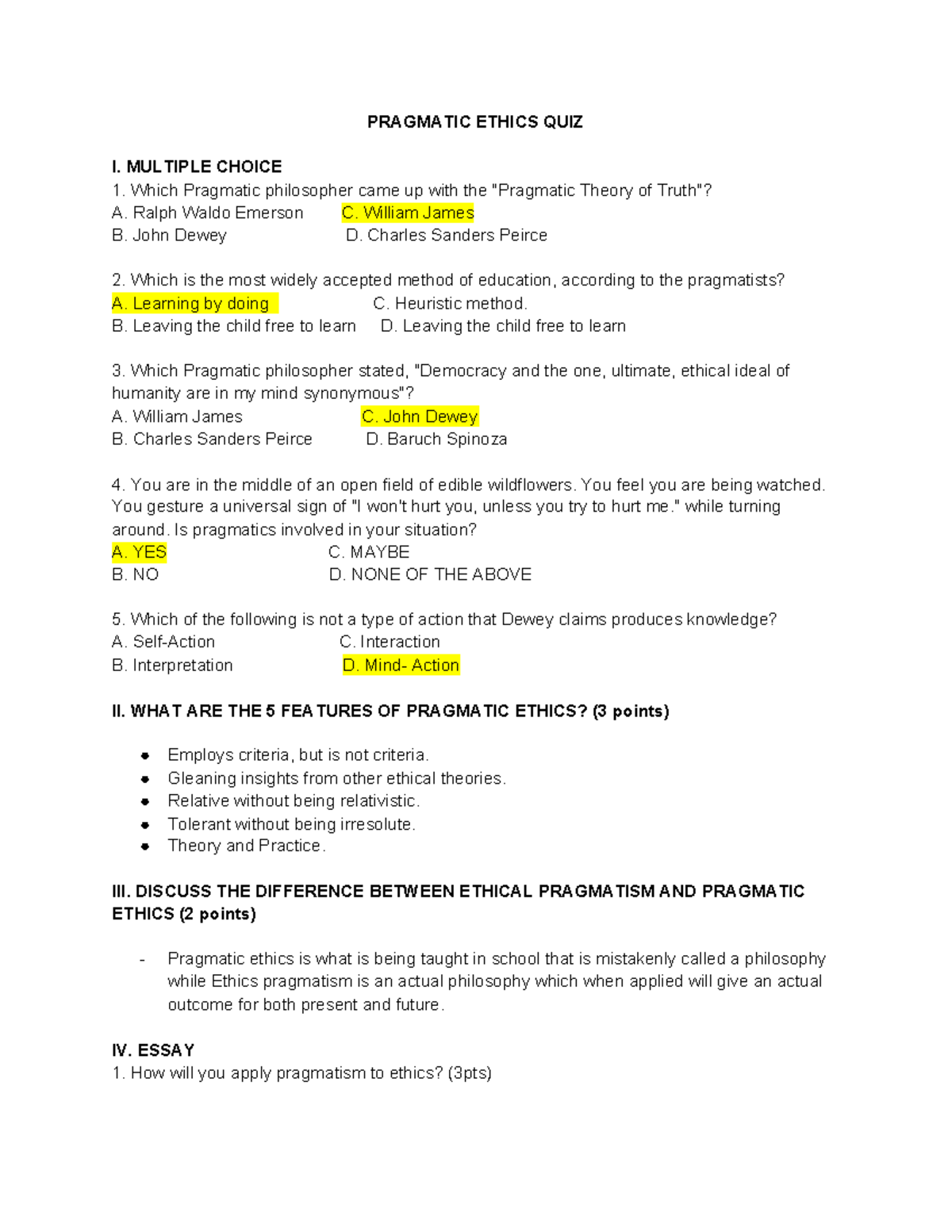 Pragmatism Quiz - PRAGMATIC ETHICS QUIZ I. MULTIPLE CHOICE Which ...