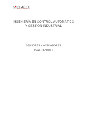 Exámen Sensores y Actuadores - INGENIERÍA EN CONTROL AUTOMÁTICO Y GESTIÓN INDUSTRIAL SENSORES Y ...