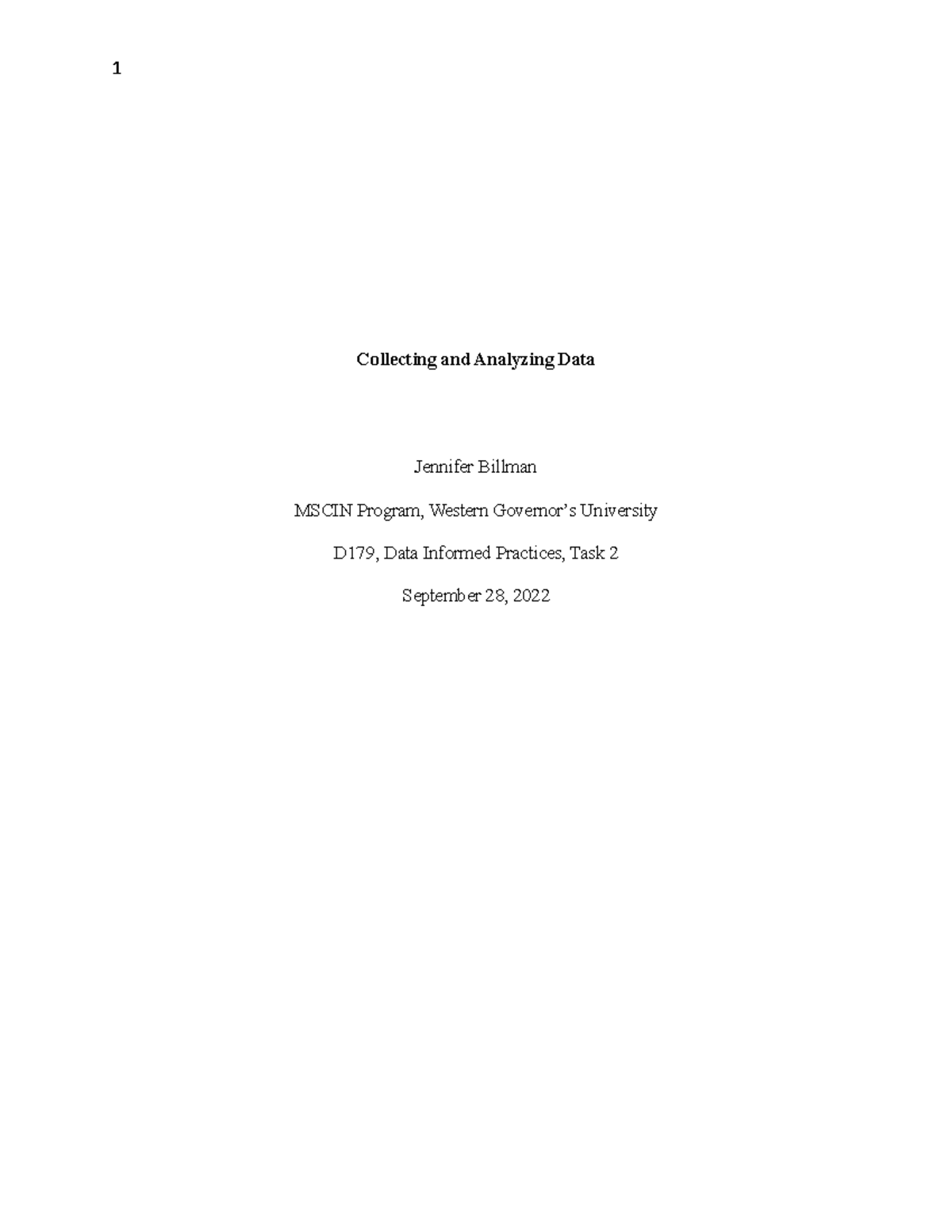 Jennifer Billman OJM2 Task 2 - Collecting and Analyzing Data Jennifer Billman MSCIN Program ...