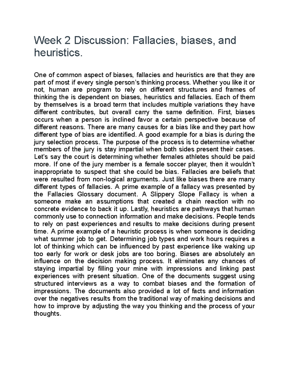 Fallacies, biases, and heuristics. - One of common aspect of biases ...