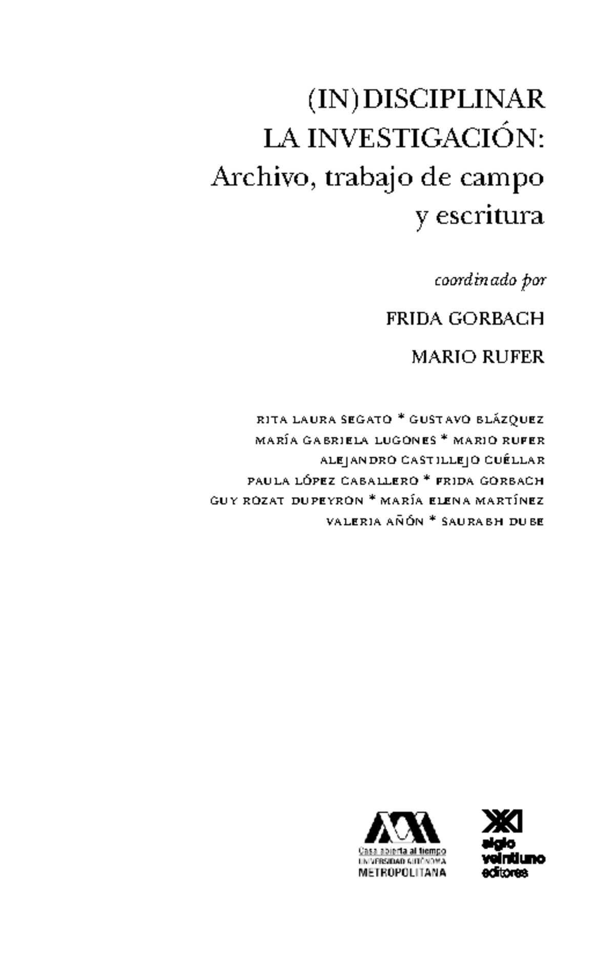 El archivo - Rufer en SXXI - (IN)DISCIPLINAR LA INVESTIGACIÓN: Archivo ...