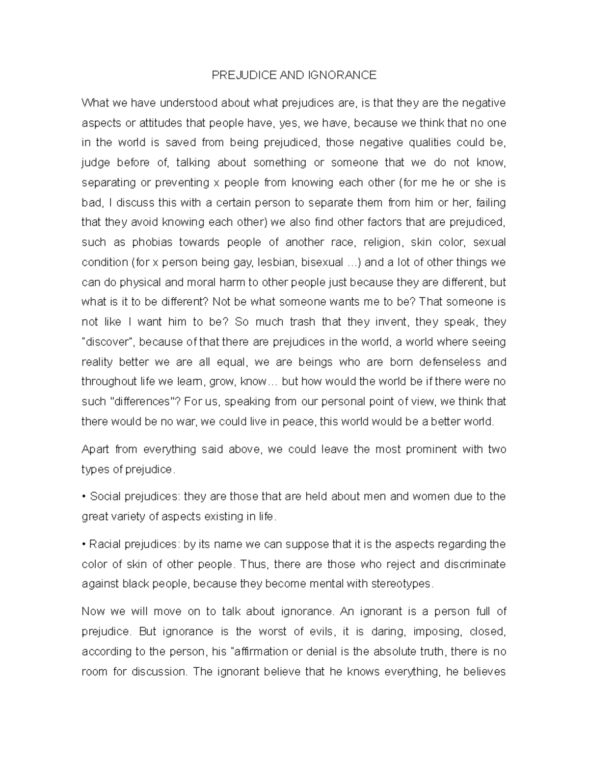 Prejudice AND Ignorance - PREJUDICE AND IGNORANCE What we have ...