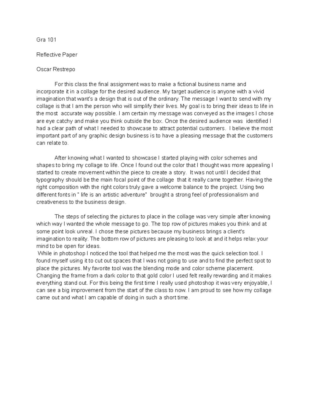 Final project - Gra 101 Reflective Paper Oscar Restrepo For this class the final assignment was ...