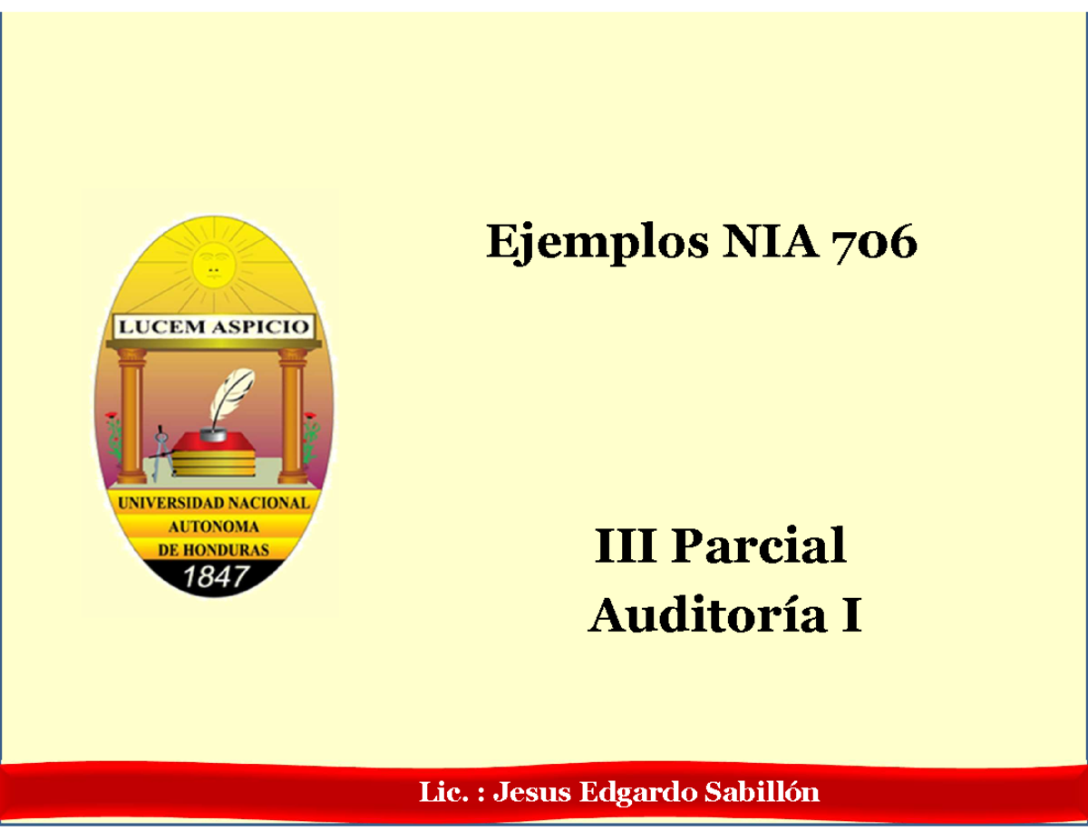 Ejemplos NIA 706 - apuntes de clases - III Parcial Auditoría I Ejemplos ...