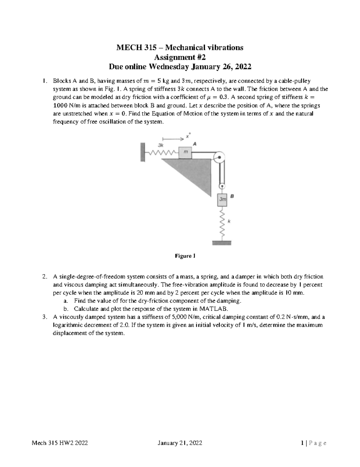 MECH315 HW2 2022-1 - Mech 315 HW2 2022 January 21, 2022 1 | P a g e MECH 315 – Mechanical ...