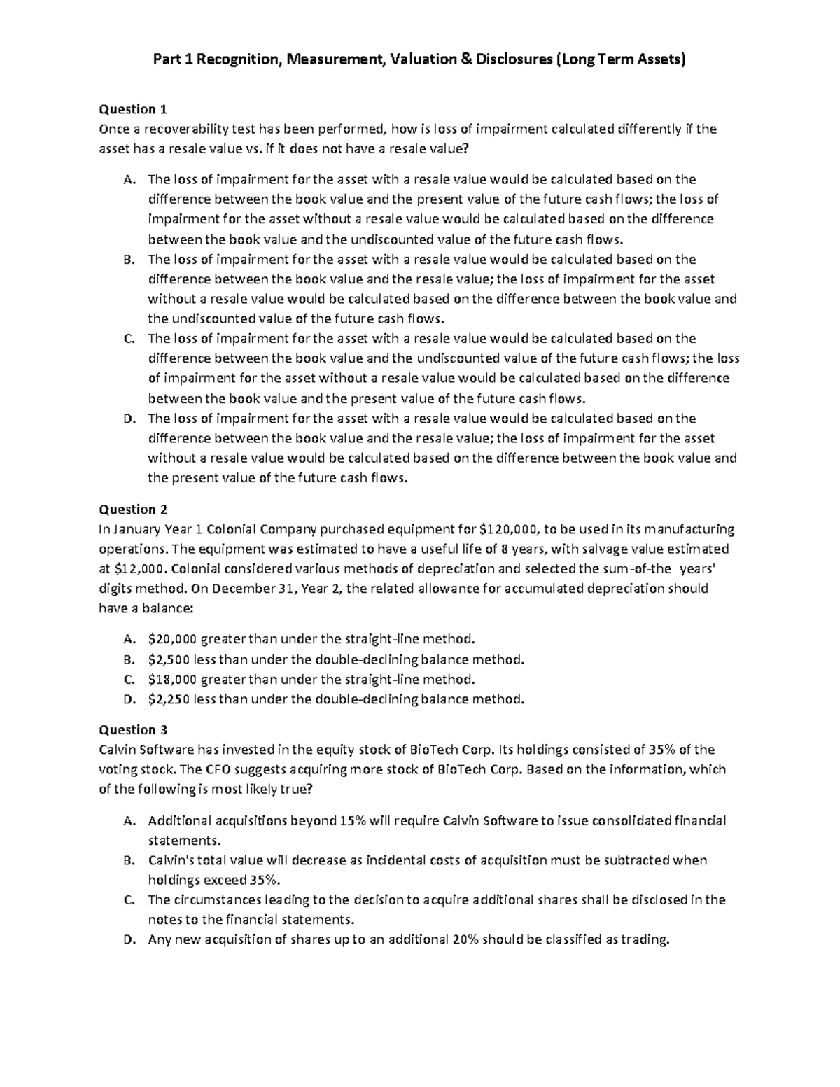 3 Long Term Assets - Question 1 Once a recoverability test has been ...