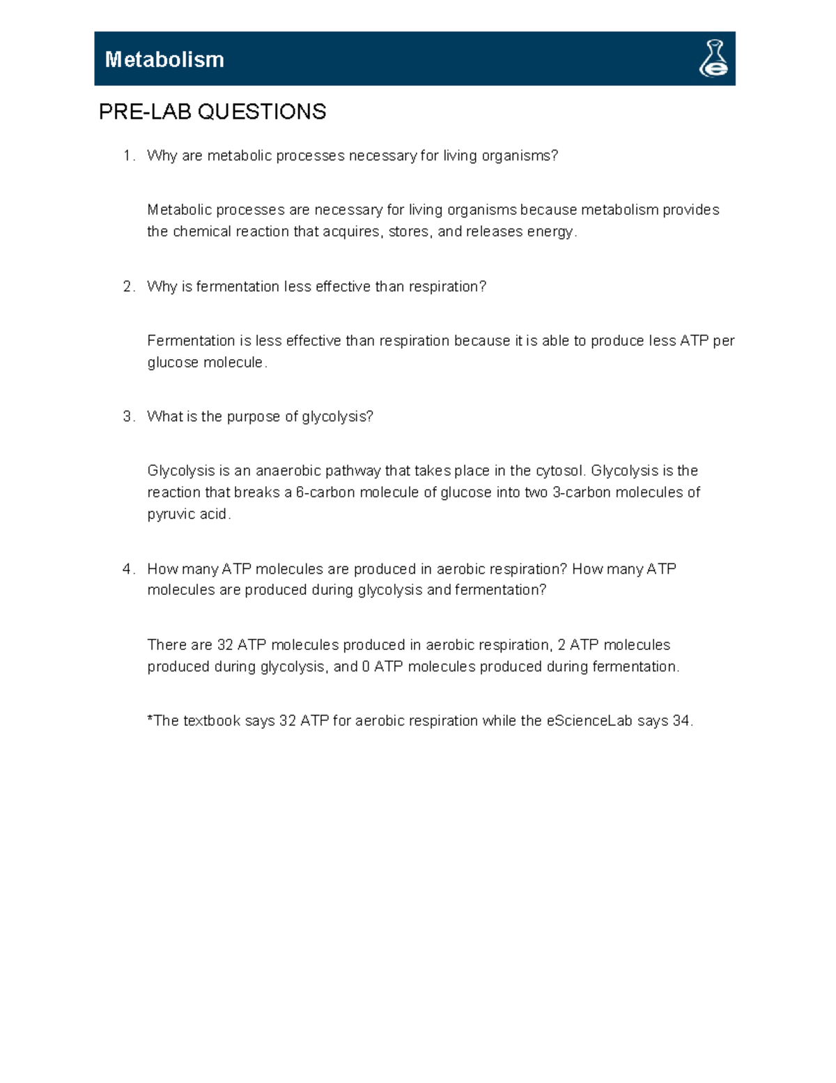 Week 3 Lab respiration - PRE-LAB QUESTIONS 1. Why are metabolic processes necessary for living ...