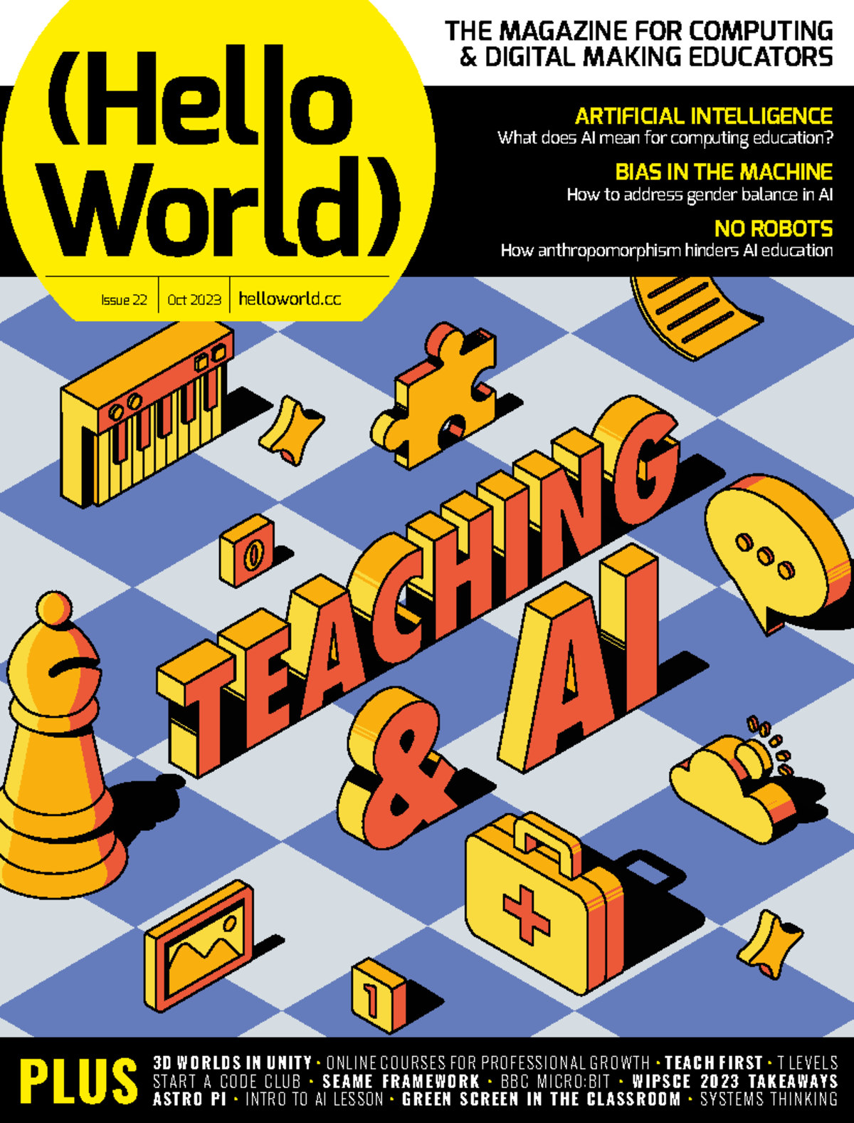 Hello World issue 22 - 1 (helloworld) PLUS Issue 22 Oct 2023 helloworld 3 D WO R L D S I N U N I ...
