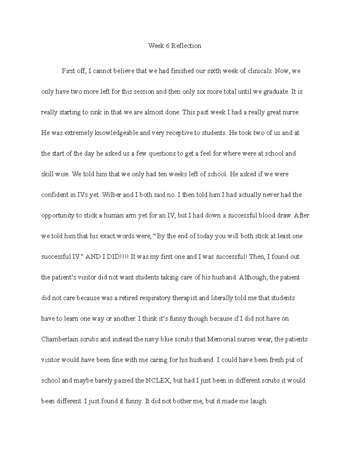 Week 6 Reflection - paper - Week 6 Reflection First off, I cannot believe that we had finished ...