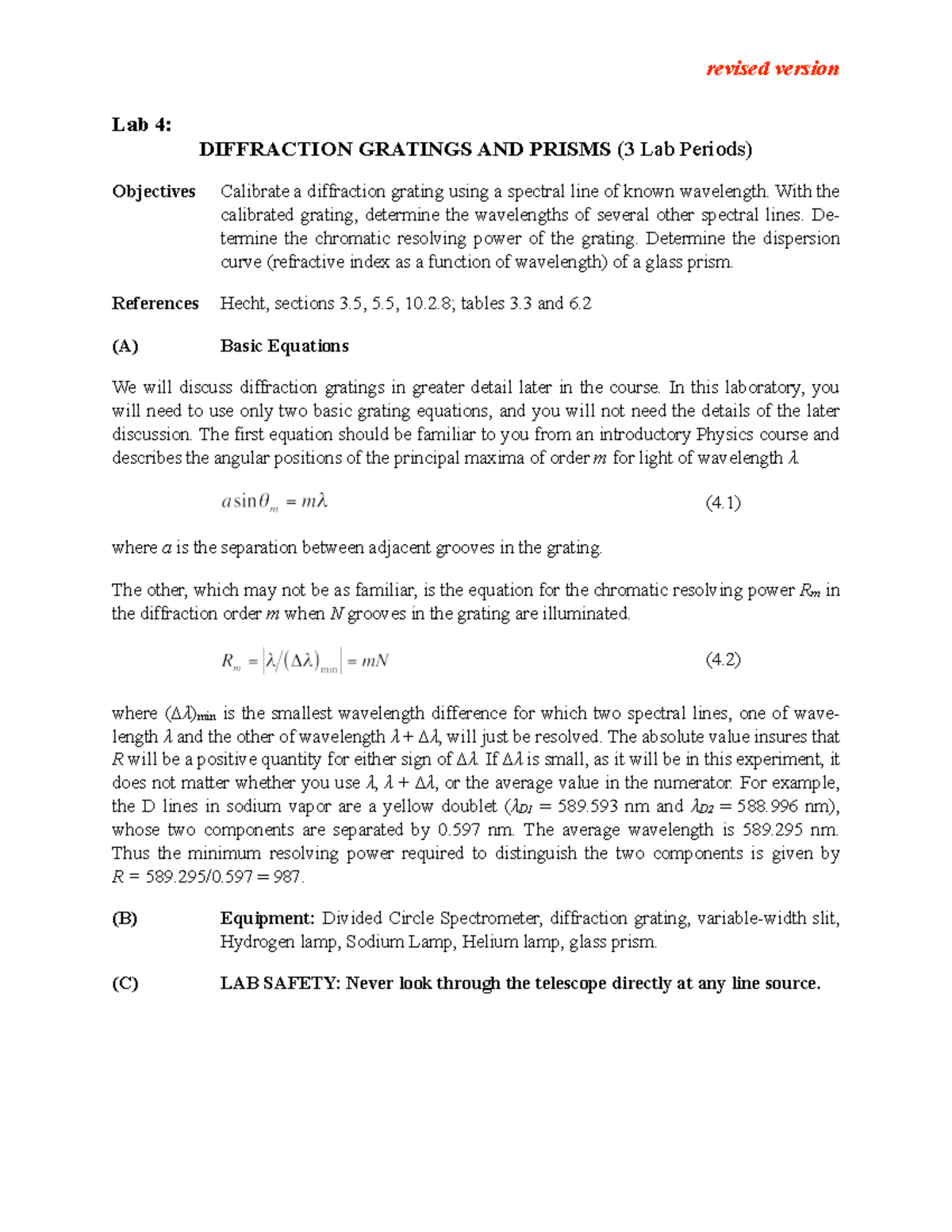 Lab4 - Dispersion - Lab 4: DIFFRACTION GRATINGS AND PRISMS (3 Lab Periods) Objectives Calibrate ...