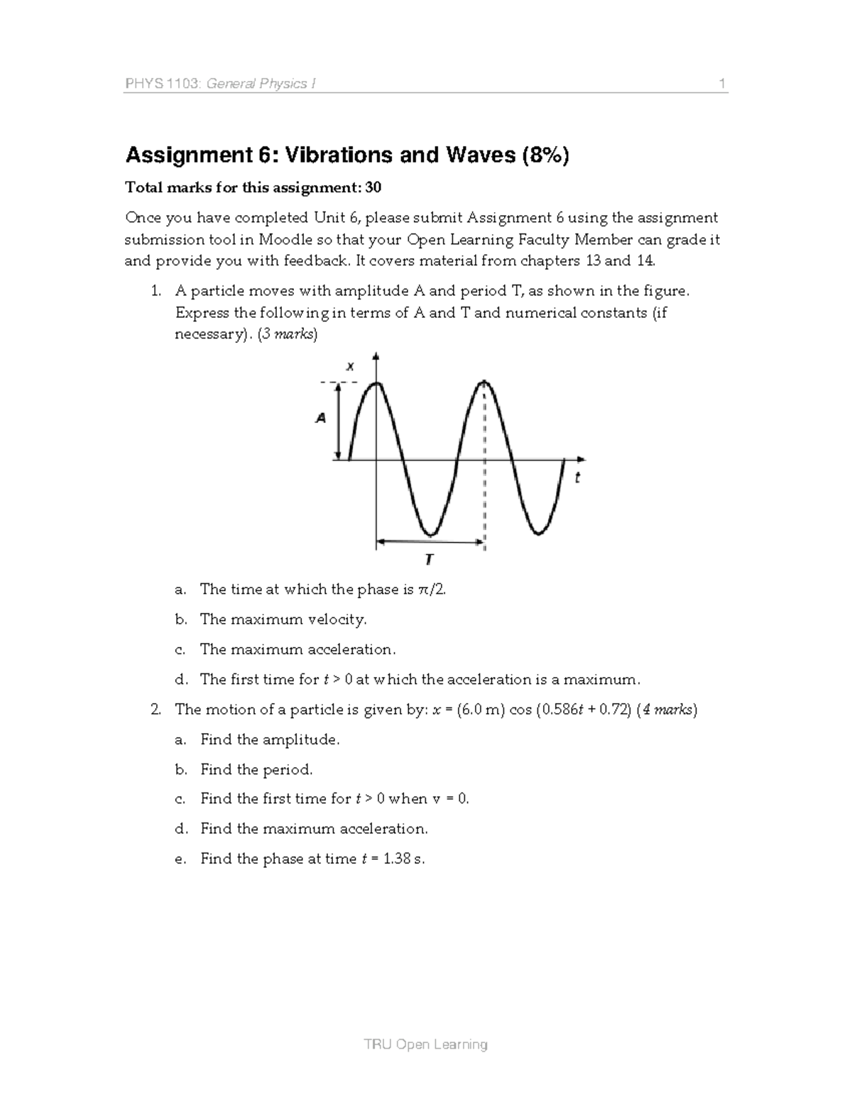 PHYS1103 A6 - questions - PHYS 1103: General Physics I 1 TRU Open ...