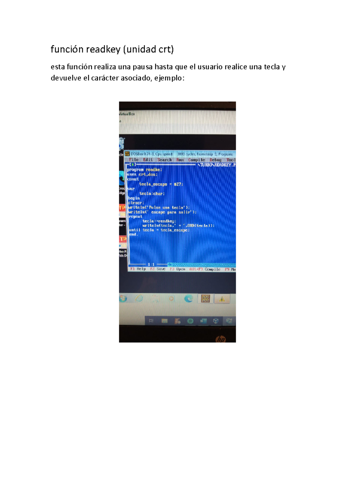 2-5 - dddddd - función readkey (unidad crt) esta función realiza una pausa hasta que el usuario ...