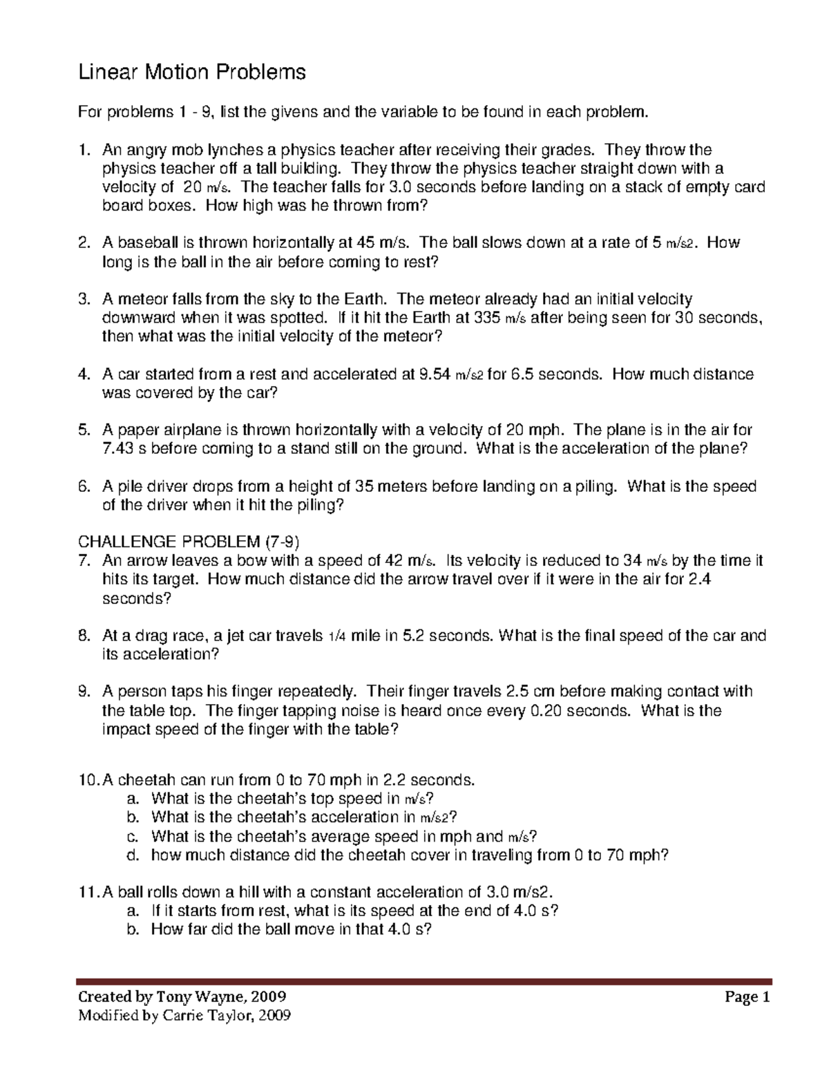 Linear Motion Problems - Created by Tony Wayne, 2009 Page 1 Linear Motion Problems For problems ...