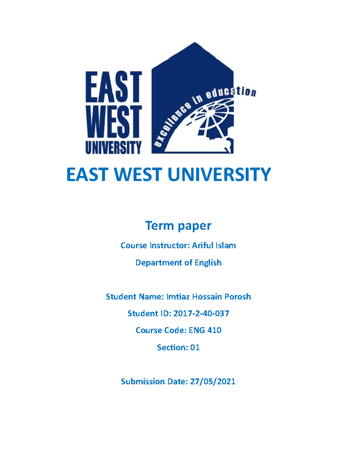 Eng 410 term paper - EAST WEST UNIVERSITY Term paper Course Instructor: Ariful Islam Department ...