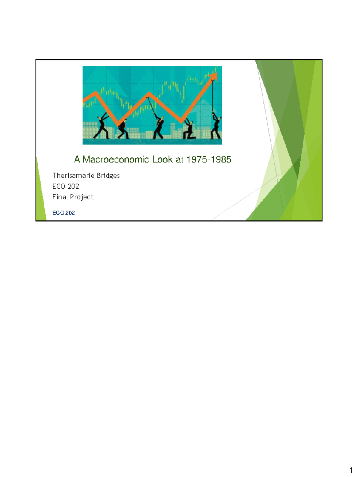 ECO 202 Final 201 Macroeconomics project Bridges - ECO 202 A ...