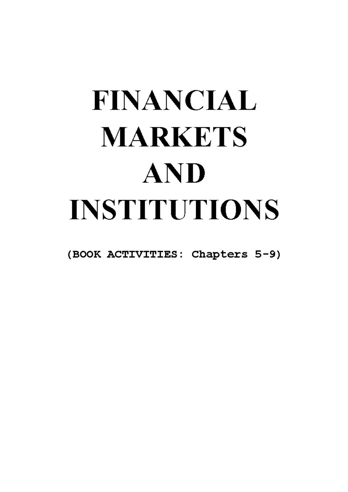 Financial Institutions - FINANCIAL MARKETS AND INSTITUTIONS (BOOK ...