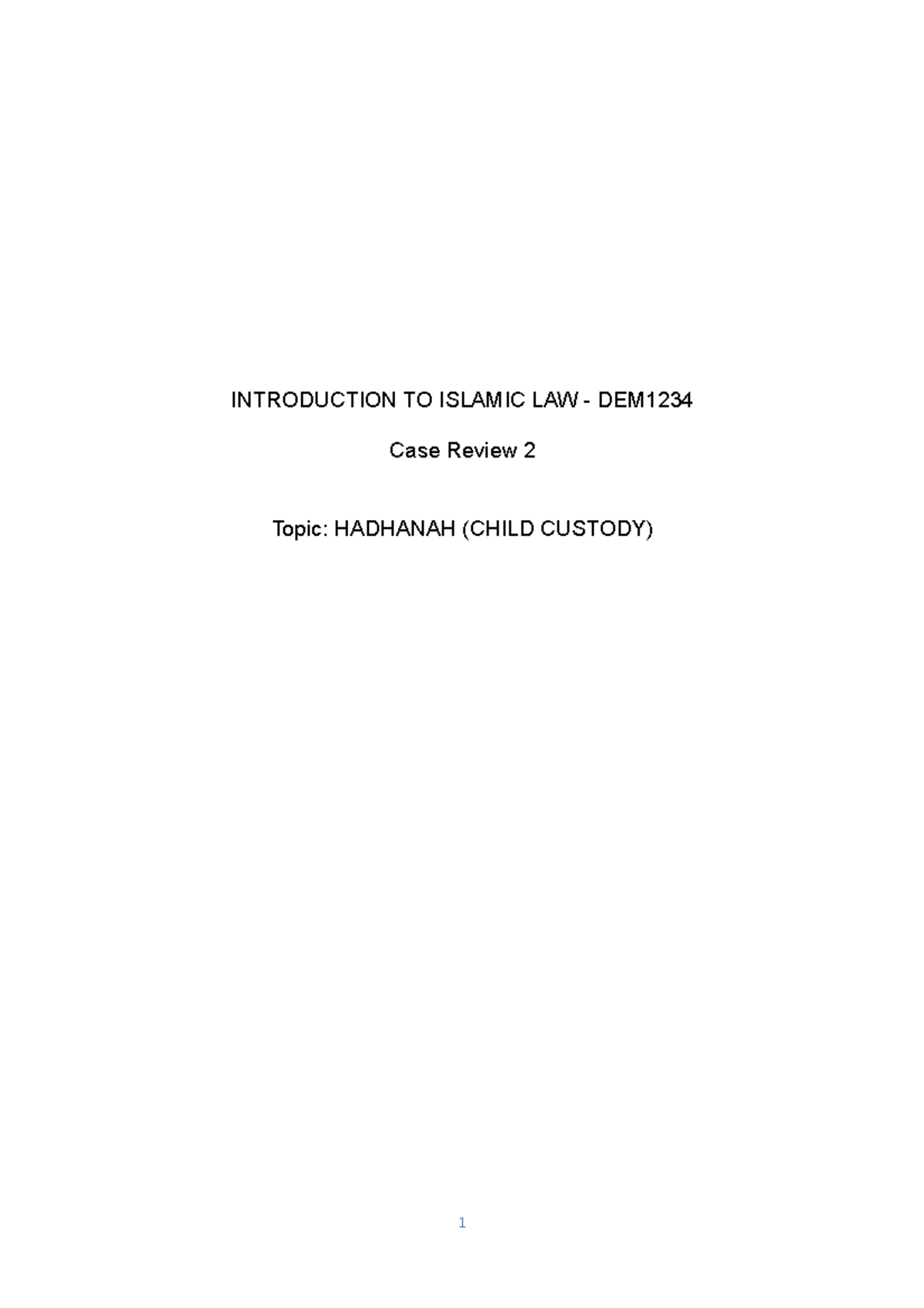 Hadhanah (Child Custody) - Case review 2 - INTRODUCTION TO ISLAMIC LAW ...