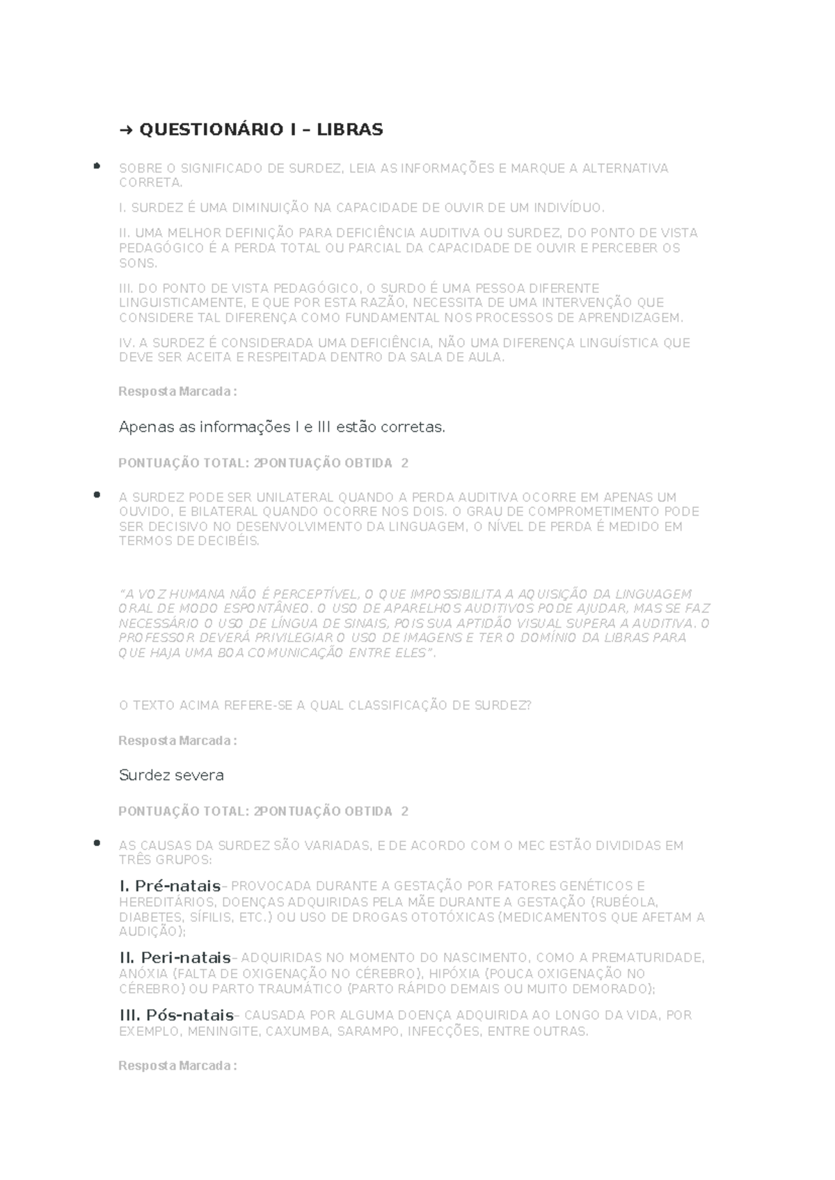 Questionário I – Libras - QUESTIONÁRIO I – LIBRAS SOBRE O SIGNIFICADO DE SURDEZ, LEIA AS - Studocu