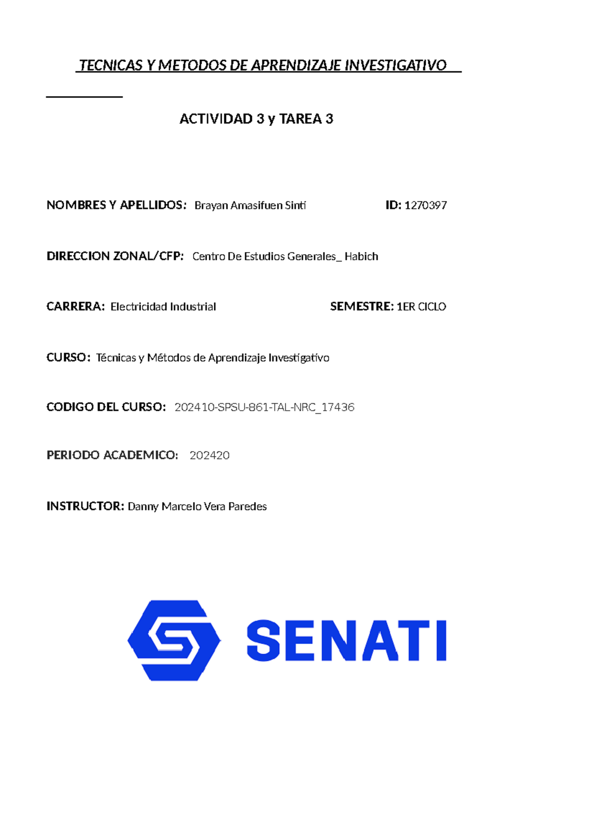 Actividad y tarea n 3 tecnicas y metodos de aprendizaje - TECNICAS Y METODOS DE APRENDIZAJE ...