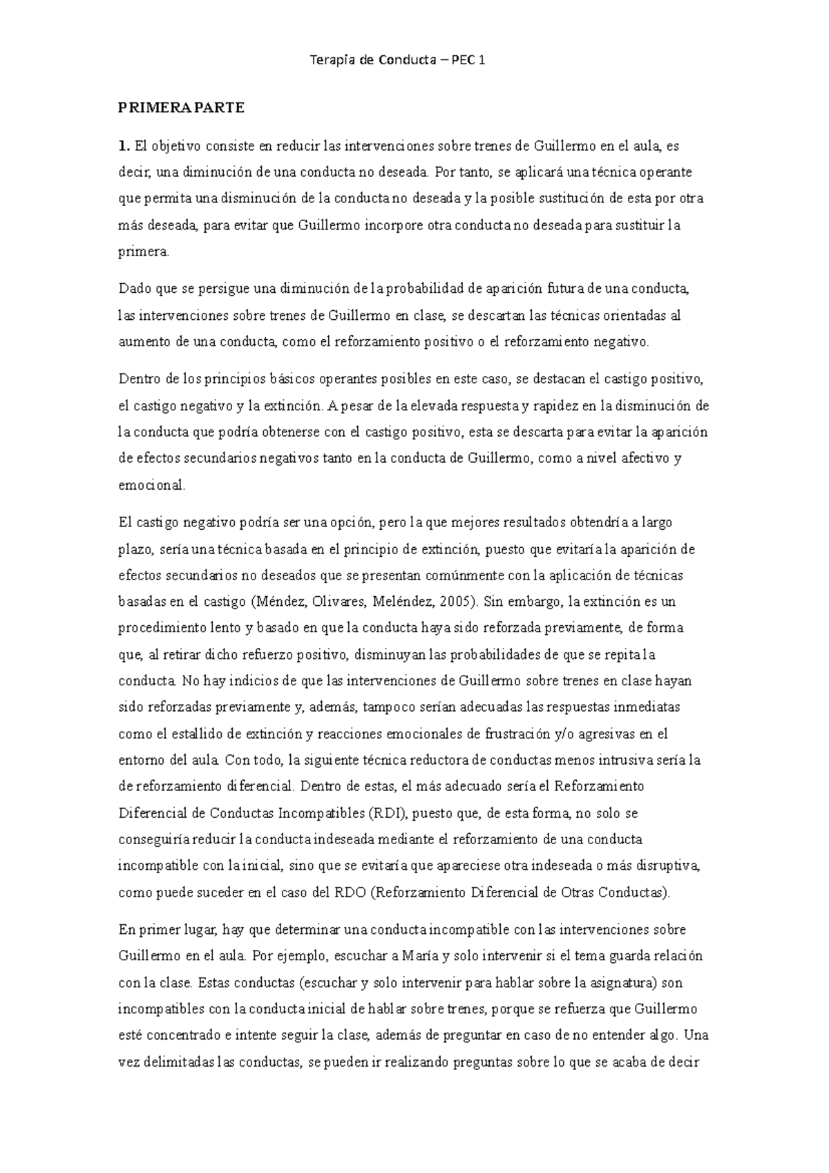 PEC 1 Terapia de conducta - PRIMERA PARTE 1. El objetivo consiste en ...