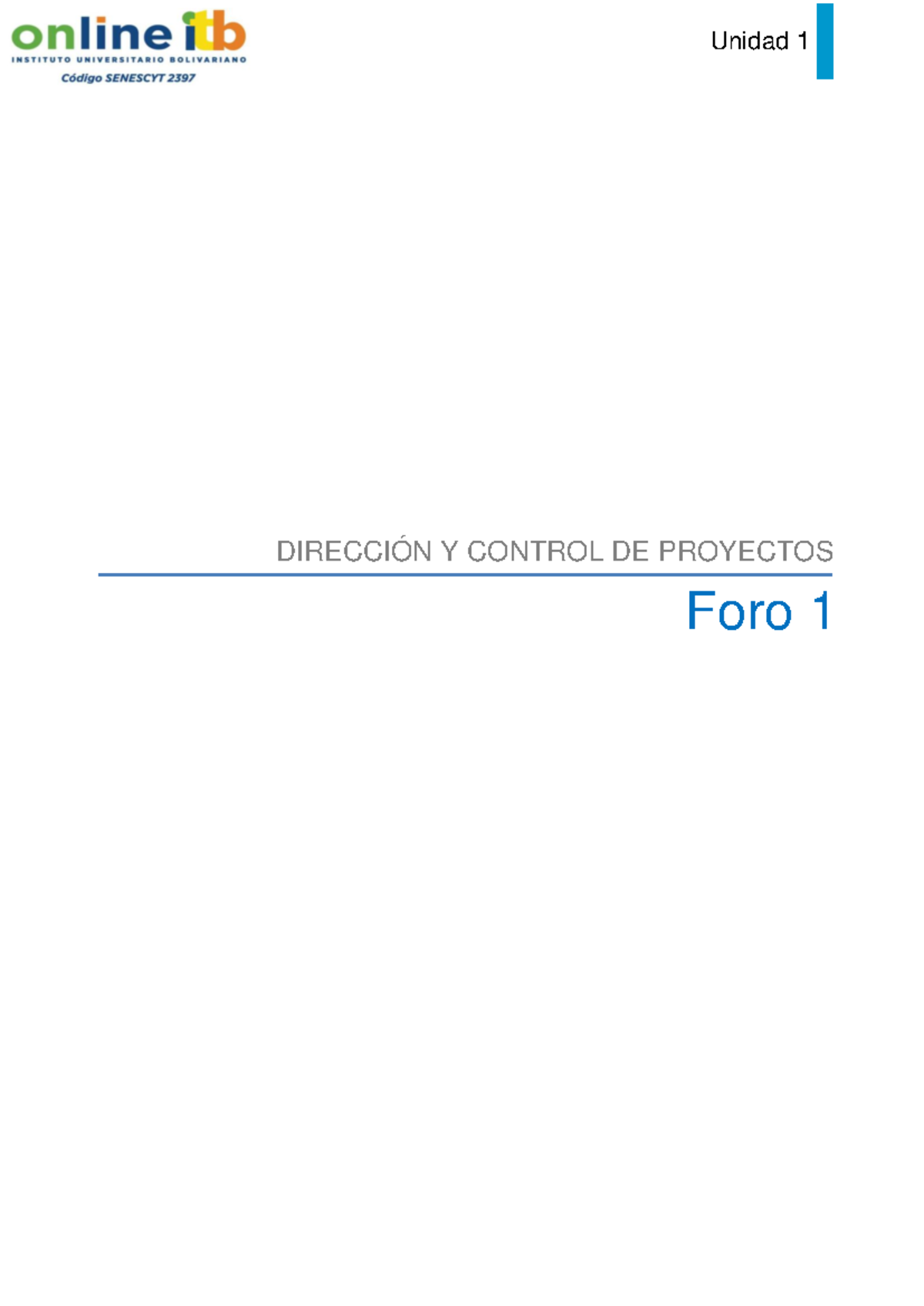 Orientaciones para el Foro # 1 - Unidad 1 Foro 1 DIRECCIÓN Y CONTROL DE ...