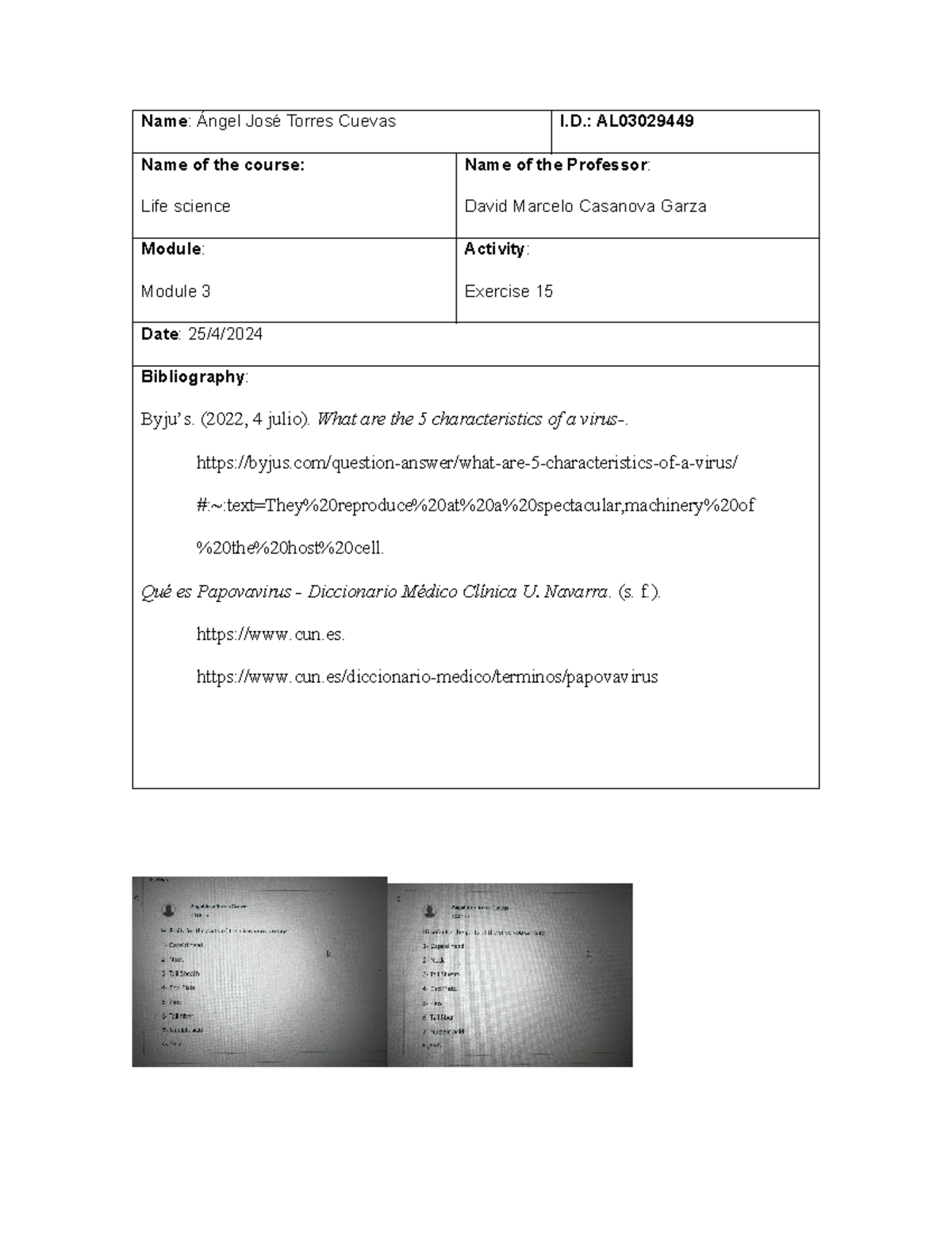 Tare 15 life - Name: Ángel José Torres Cuevas I.: AL Name of the course: Life science Name of ...