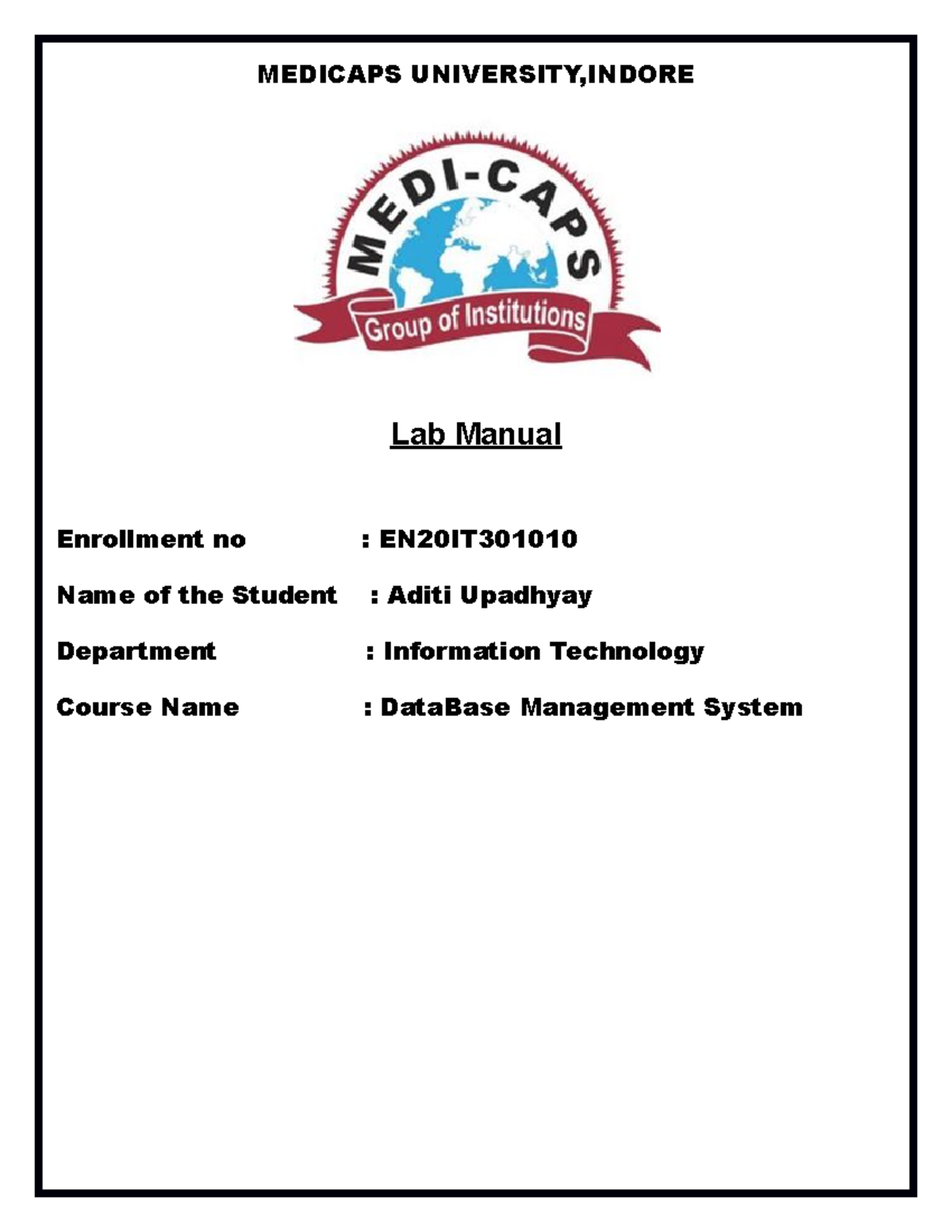 Data Base Management lab File - MEDICAPS UNIVERSITY,INDORE Lab Manual Enrollment no : EN20IT ...