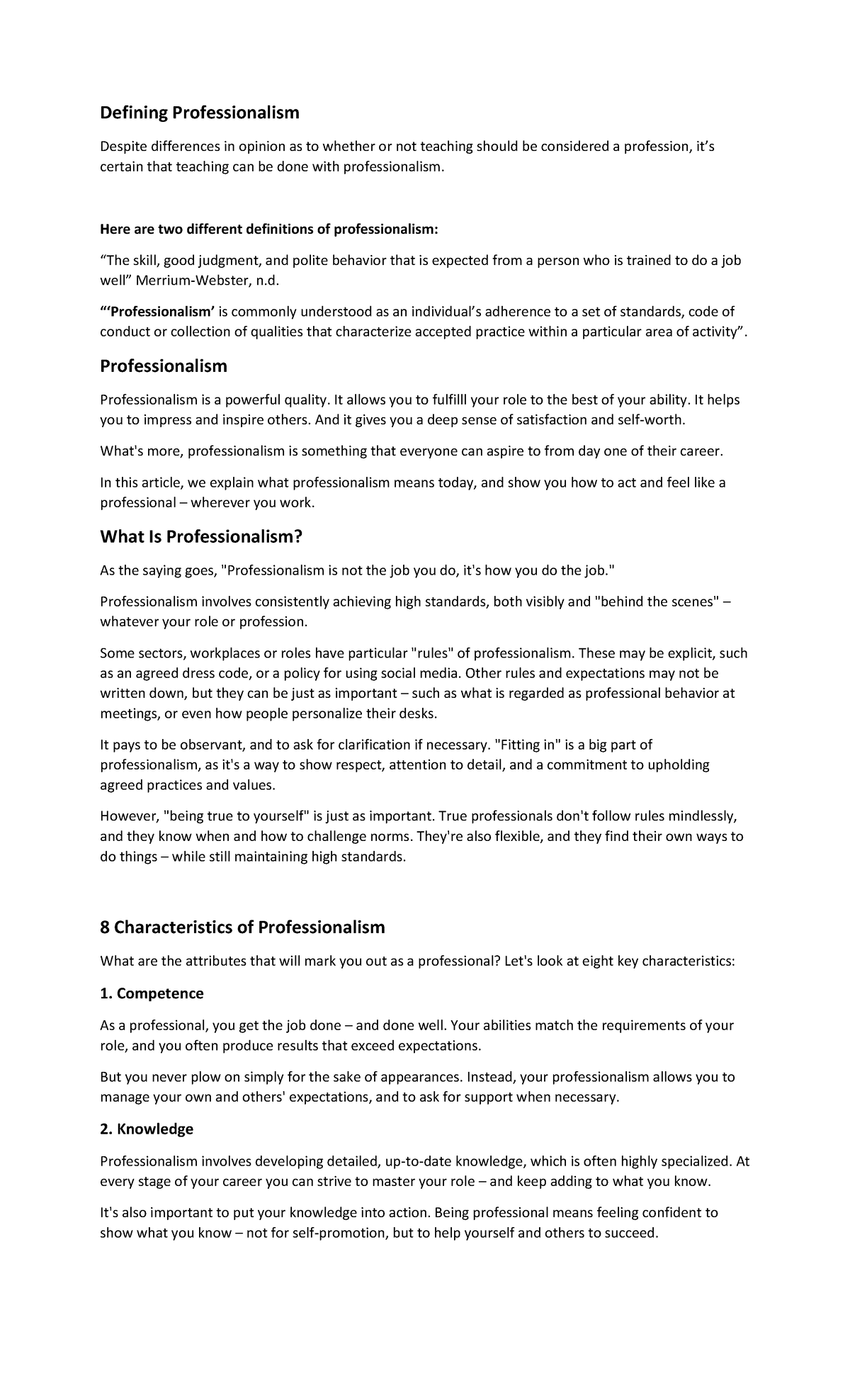 Defining Professionalism - Defining Professionalism Despite differences in opinion as to whether ...