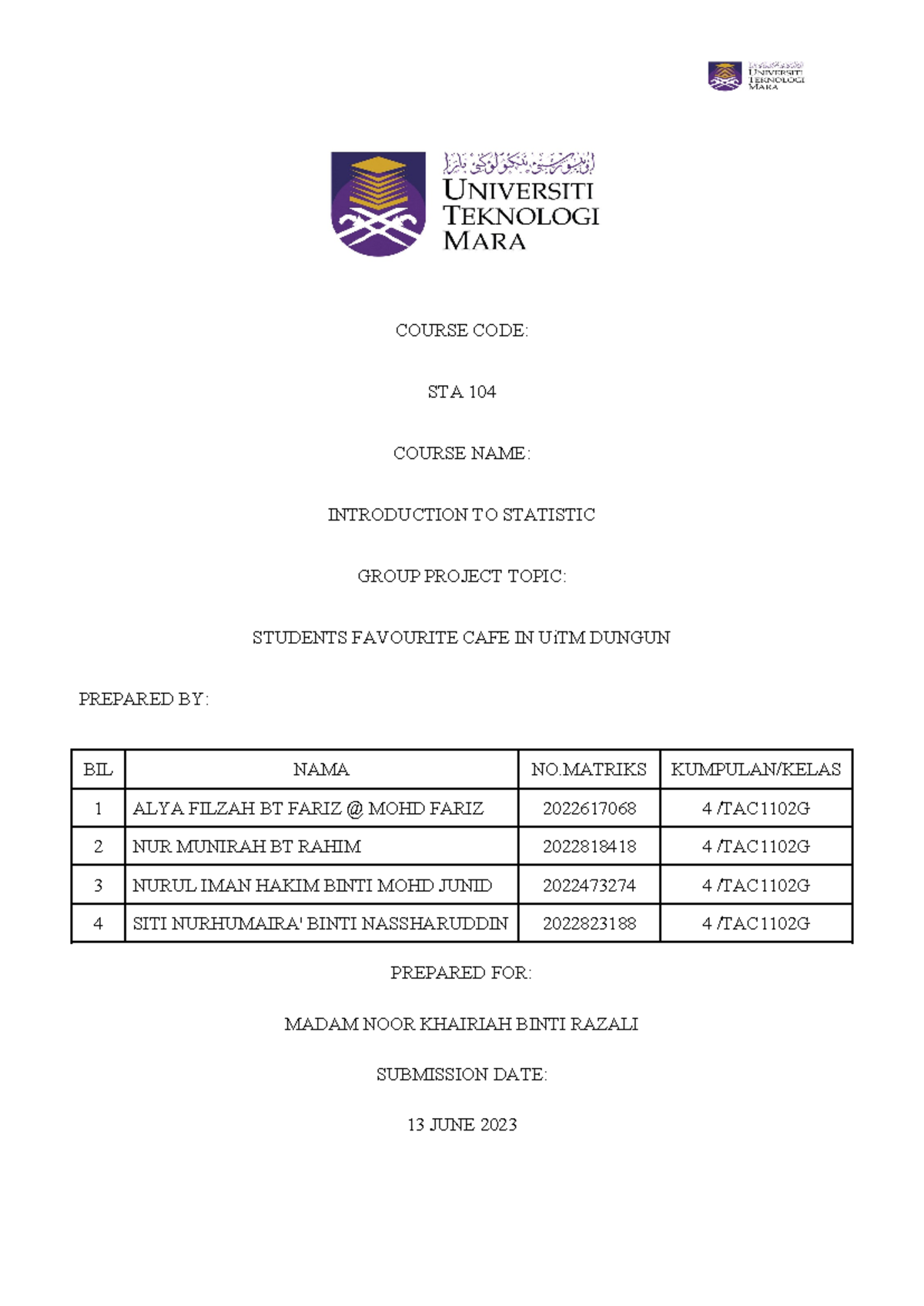 Assignment STA104 - COURSE CODE: STA 104 COURSE NAME: INTRODUCTION TO STATISTIC GROUP PROJECT ...