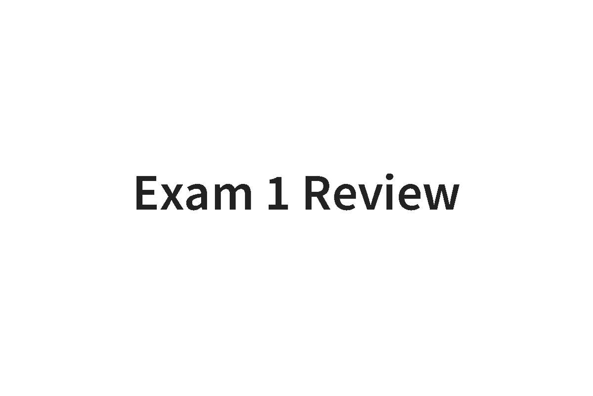 Exam1review Exam 1 Notes And Practice Answers Exam 1 Review Exam 1
