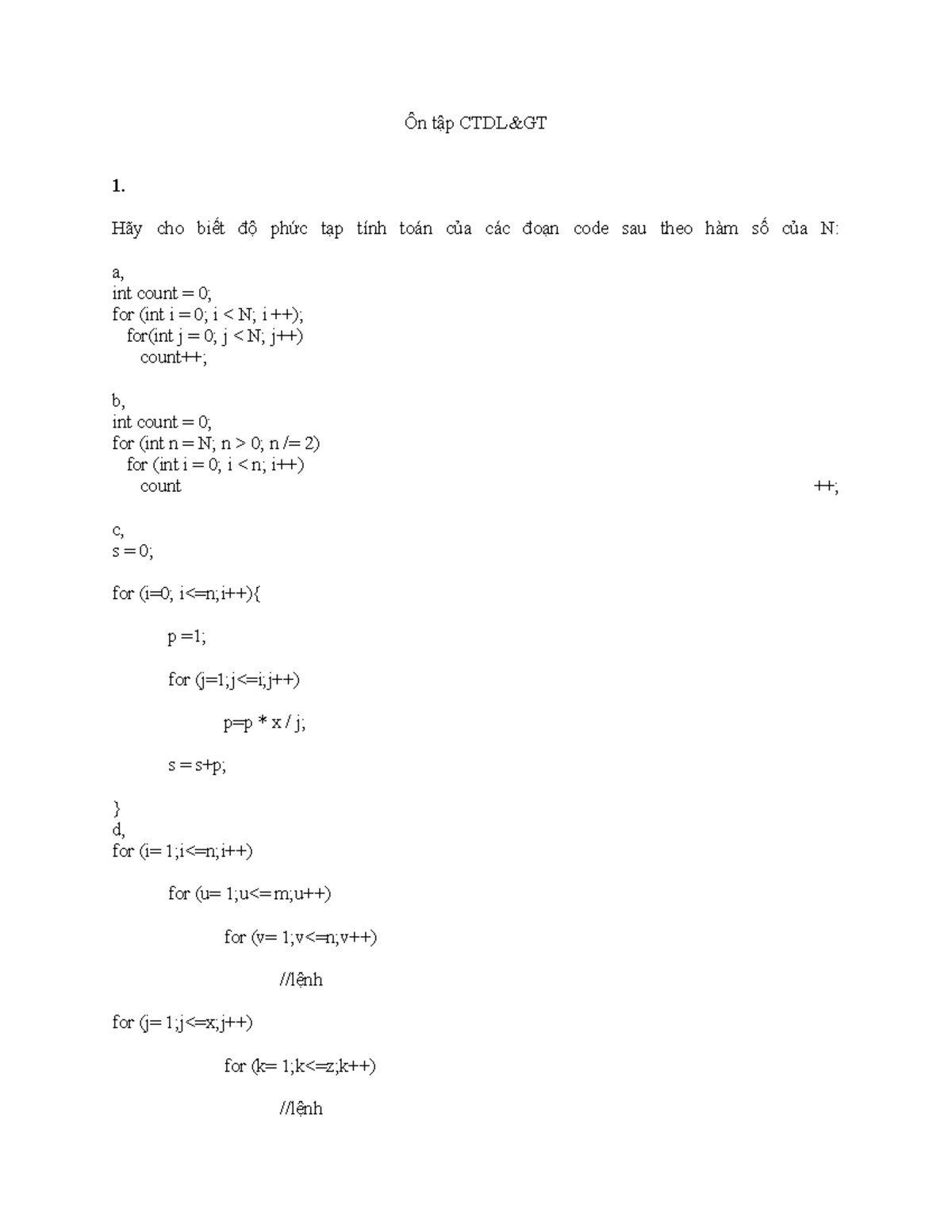 Ôn-tập-CTDL - abv - Ôn tập CTDL> 1. Hãy cho biết độ phức tạp tính toán của các đoạn code sau ...